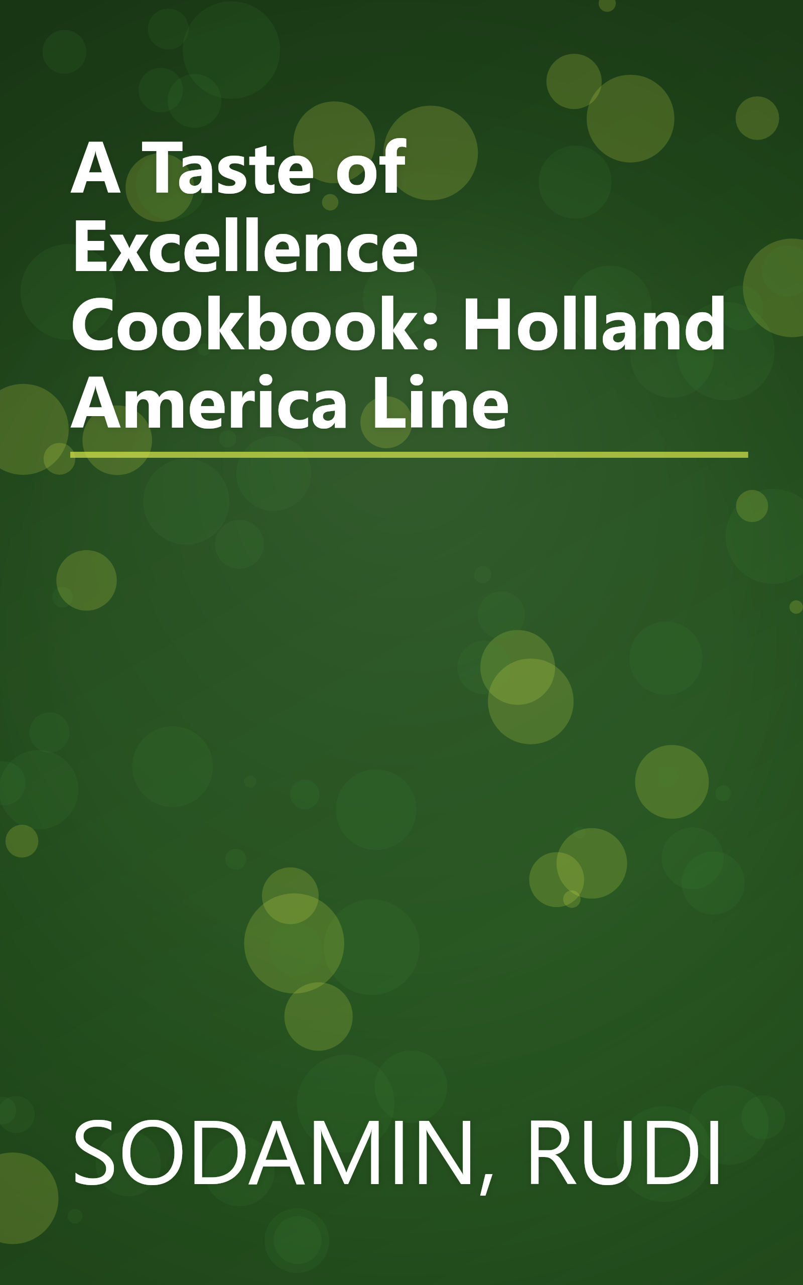 A Taste of Excellence Cookbook: Holland America Line book cover