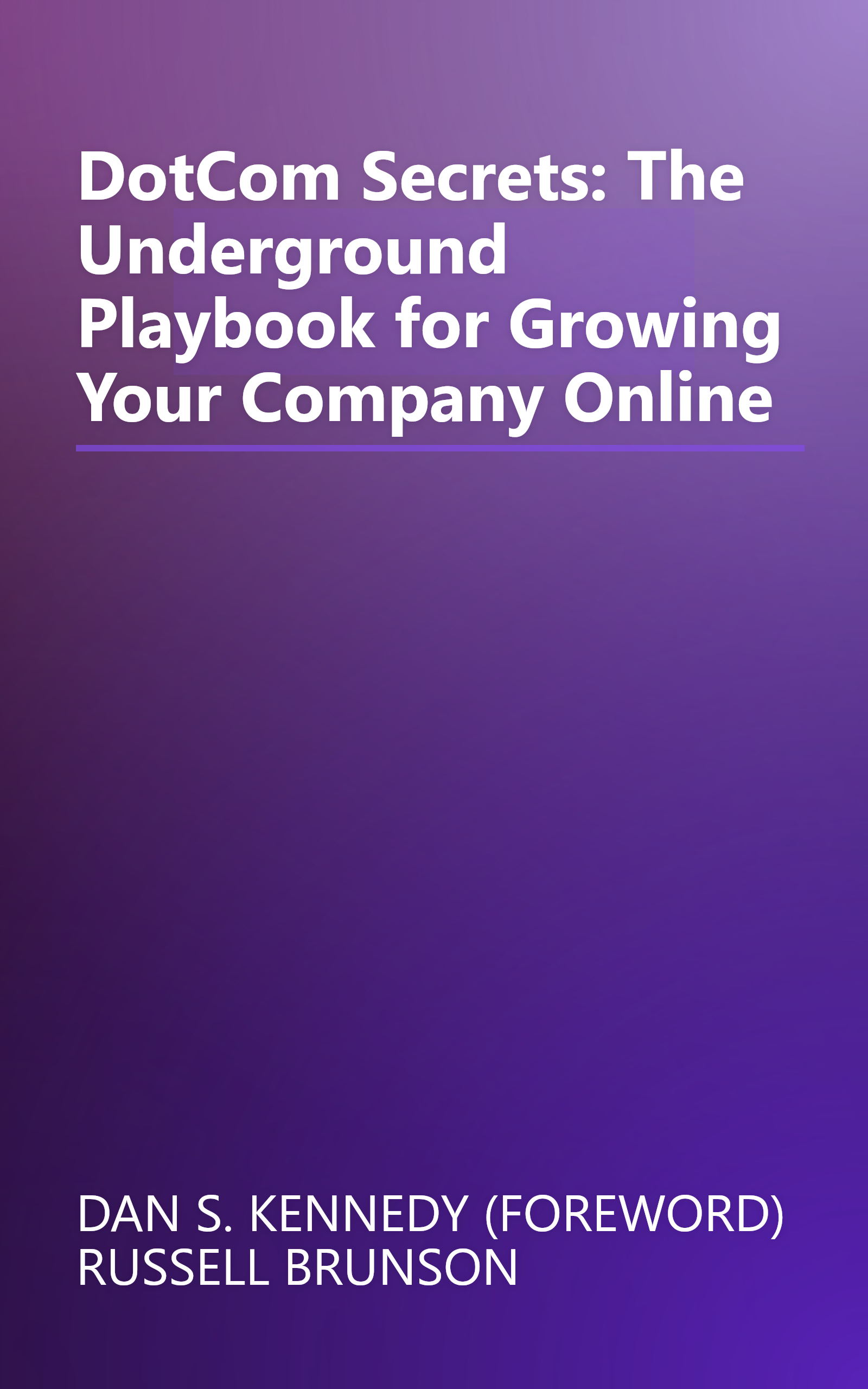 DotCom Secrets: The Underground Playbook for Growing Your Company Online book cover