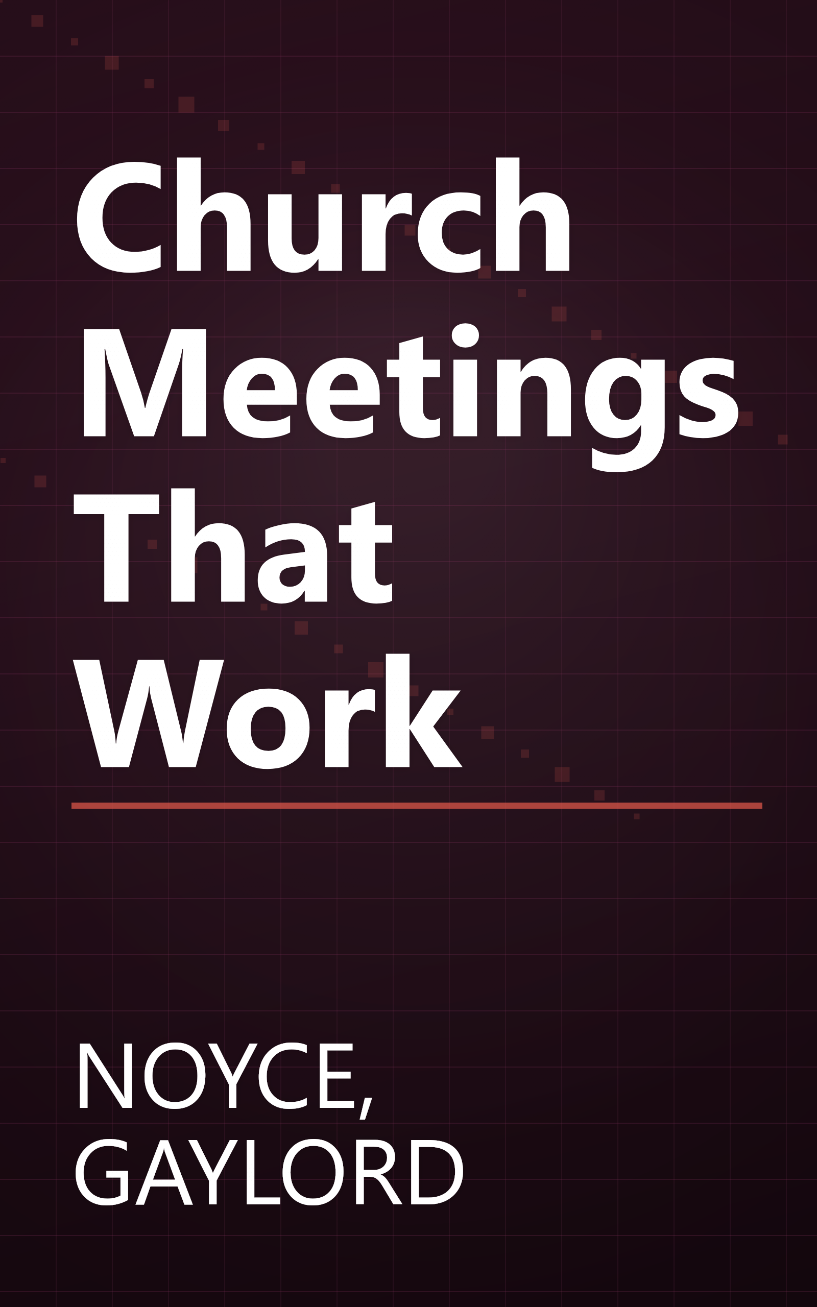Church Meetings That Work book cover