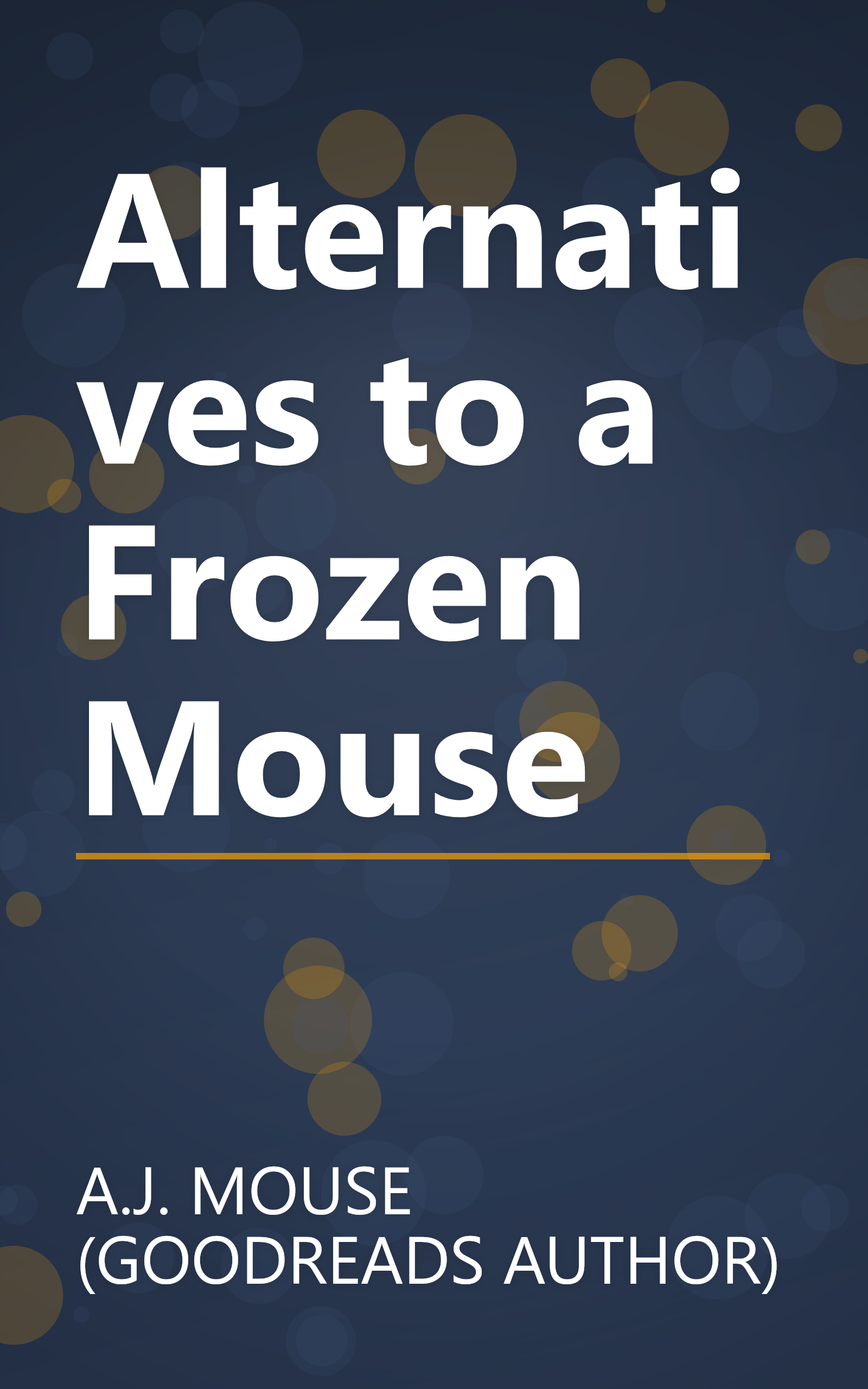Alternatives to a Frozen Mouse book cover