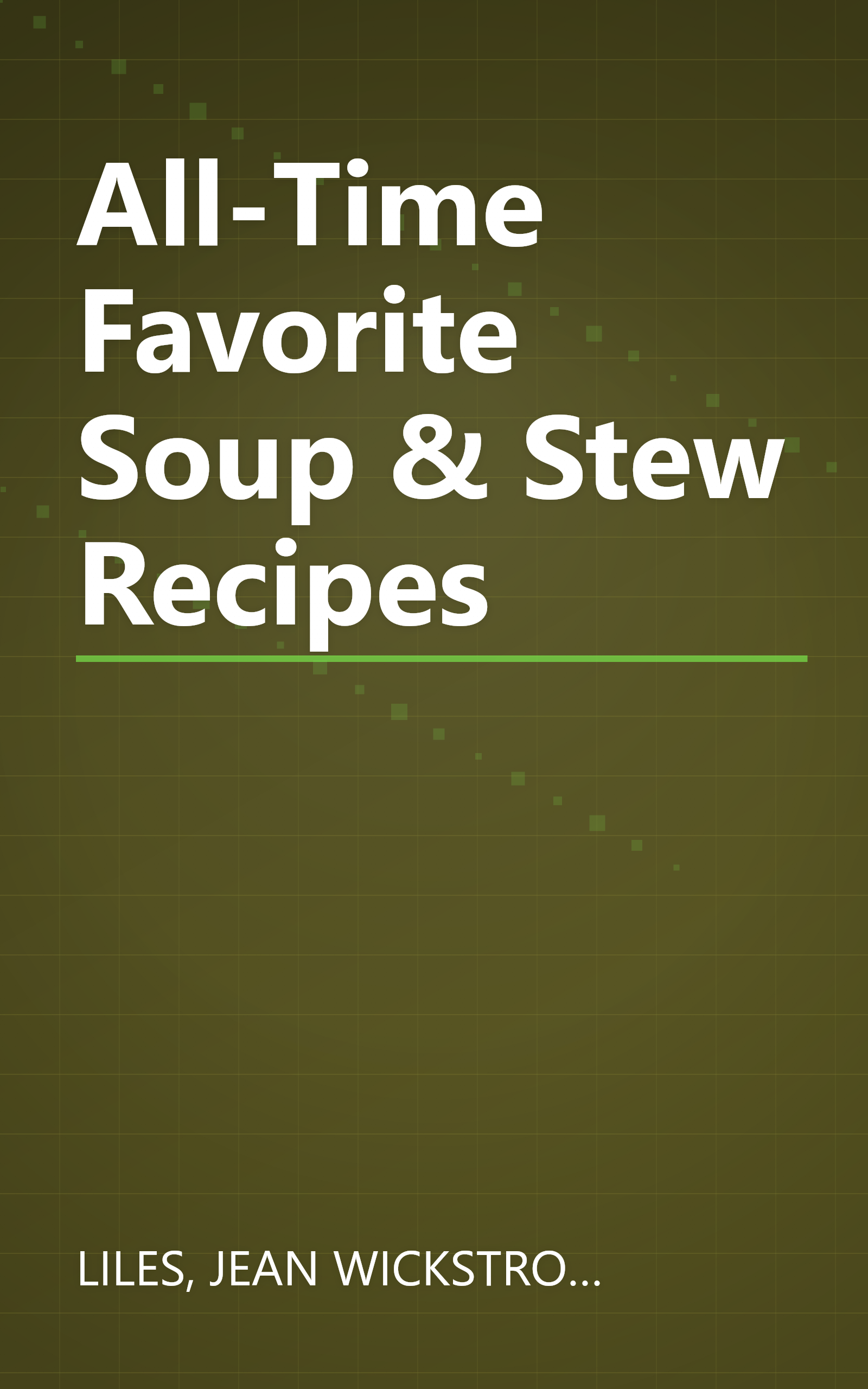 All-Time Favorite Soup & Stew Recipes book cover
