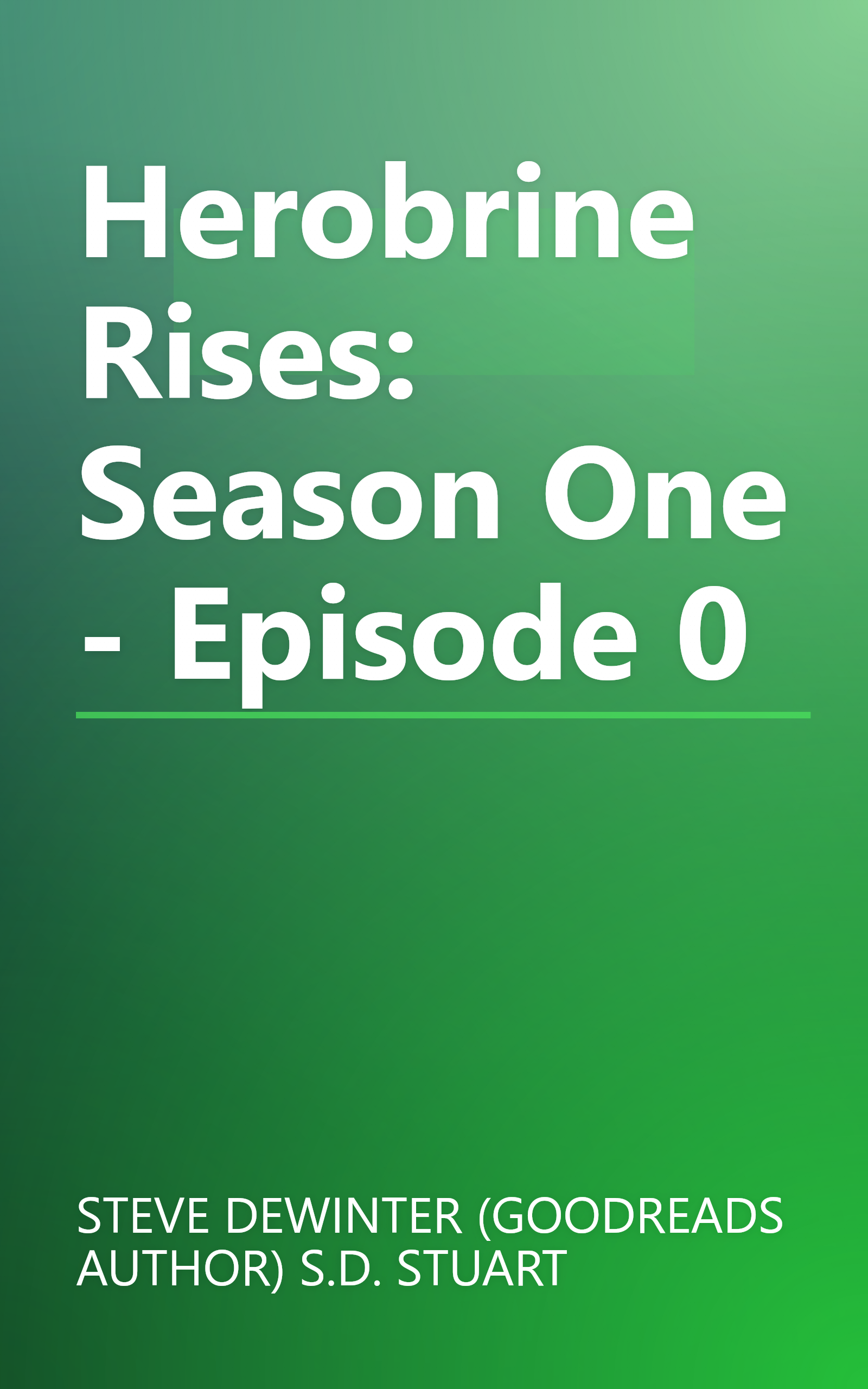 Herobrine Rises: Season One - Episode 0 book cover
