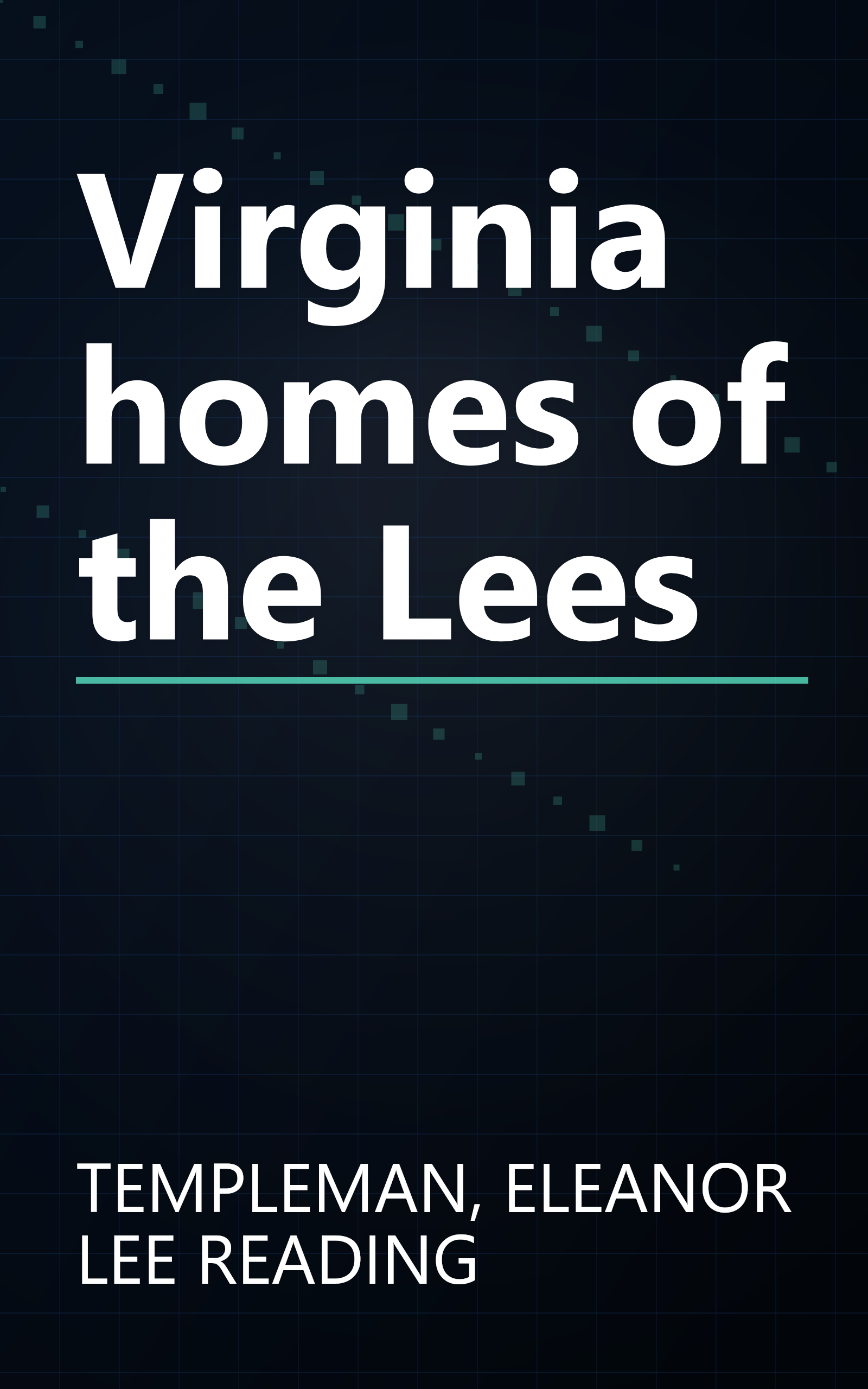 Virginia homes of the Lees book cover