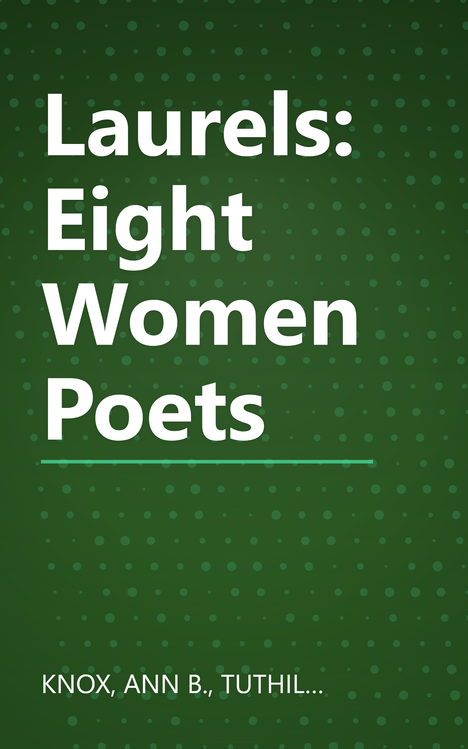Laurels: Eight Women Poets book cover