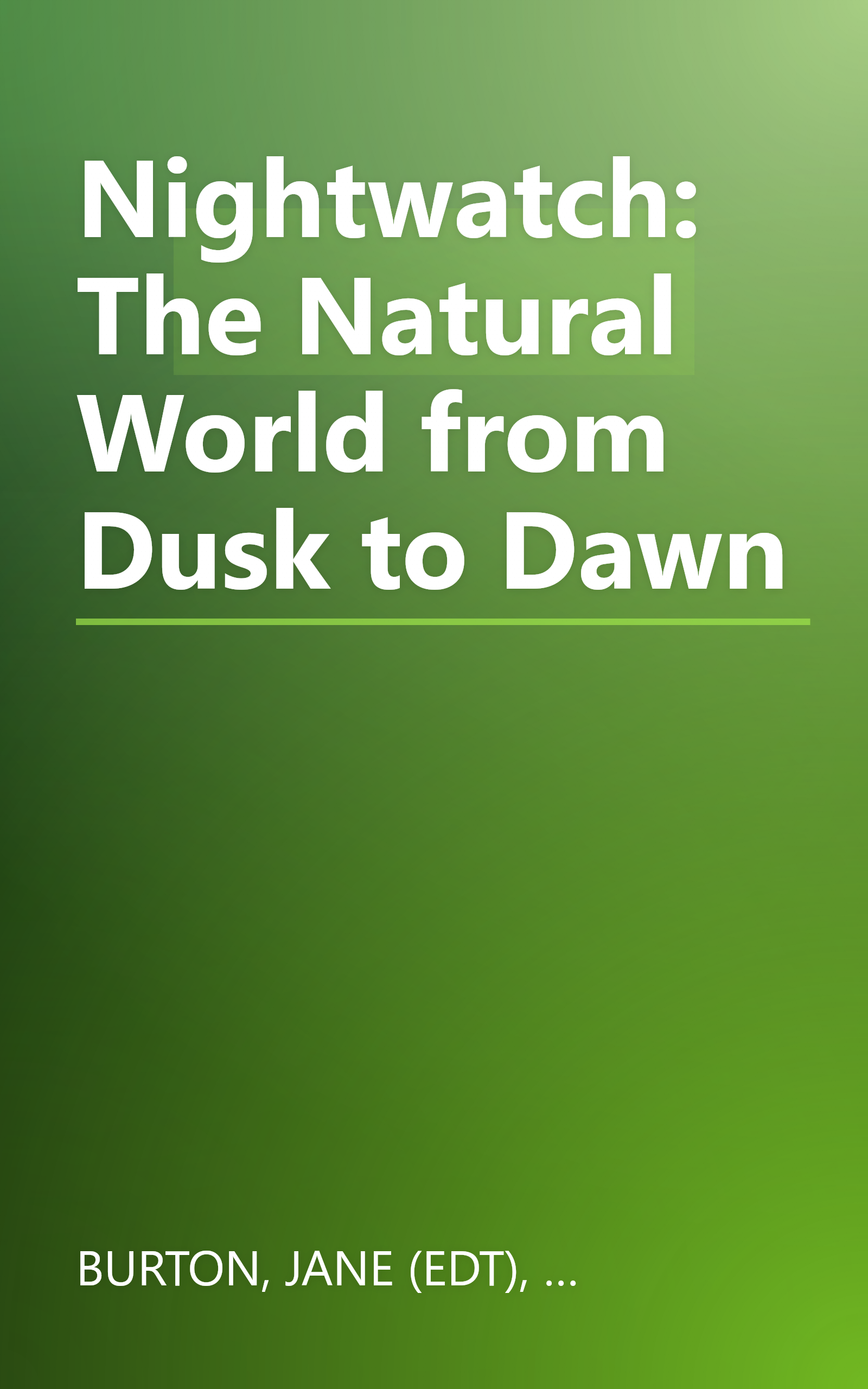 Nightwatch: The Natural World from Dusk to Dawn book cover