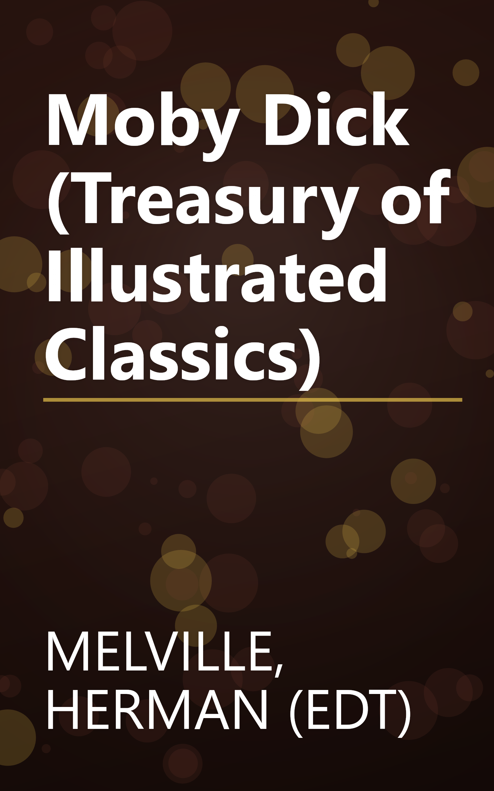 Moby Dick (Treasury of Illustrated Classics) book cover