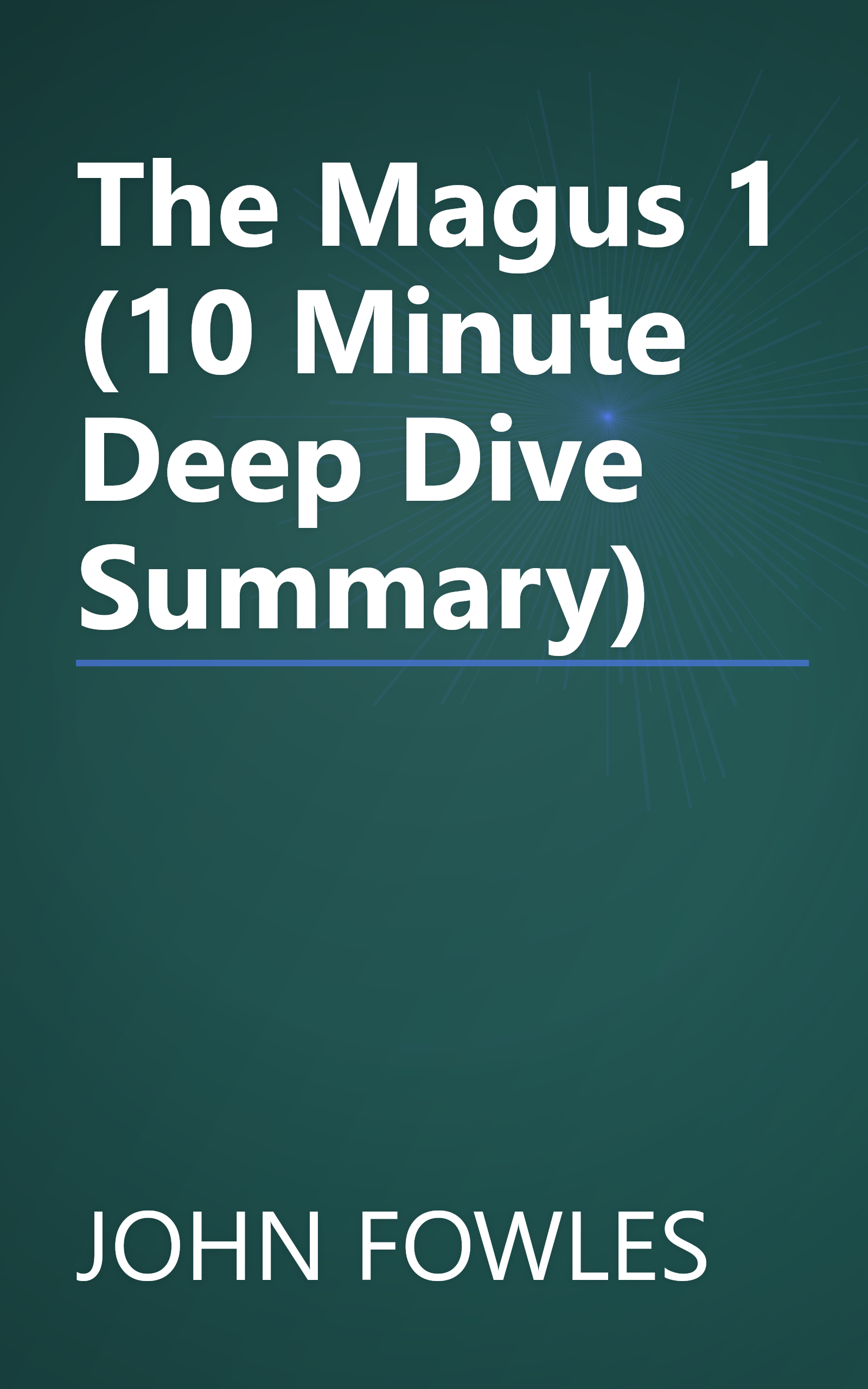 The Magus 1 (10 Minute   Deep Dive Summary) book cover