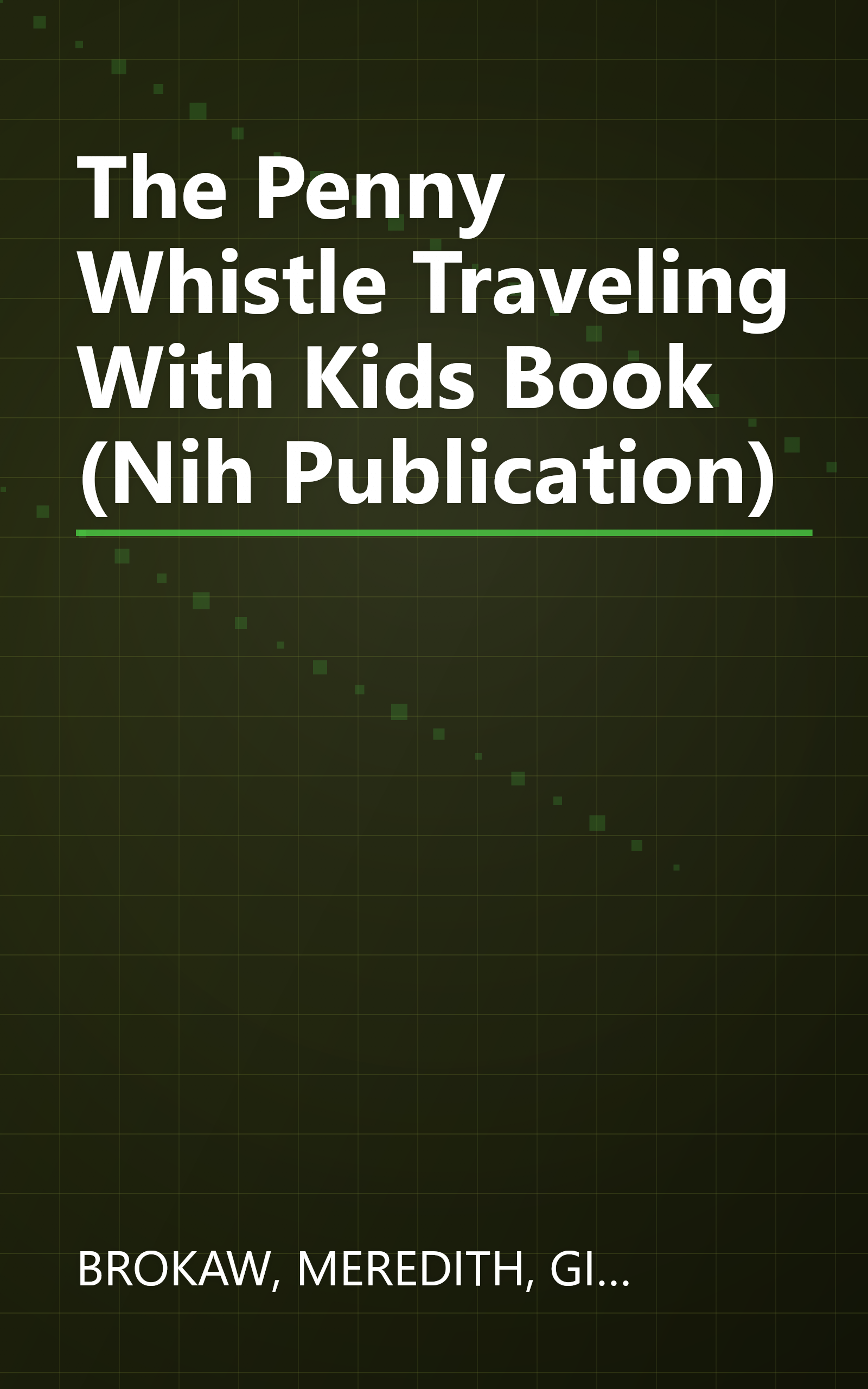The Penny Whistle Traveling With Kids Book (Nih Publication) book cover