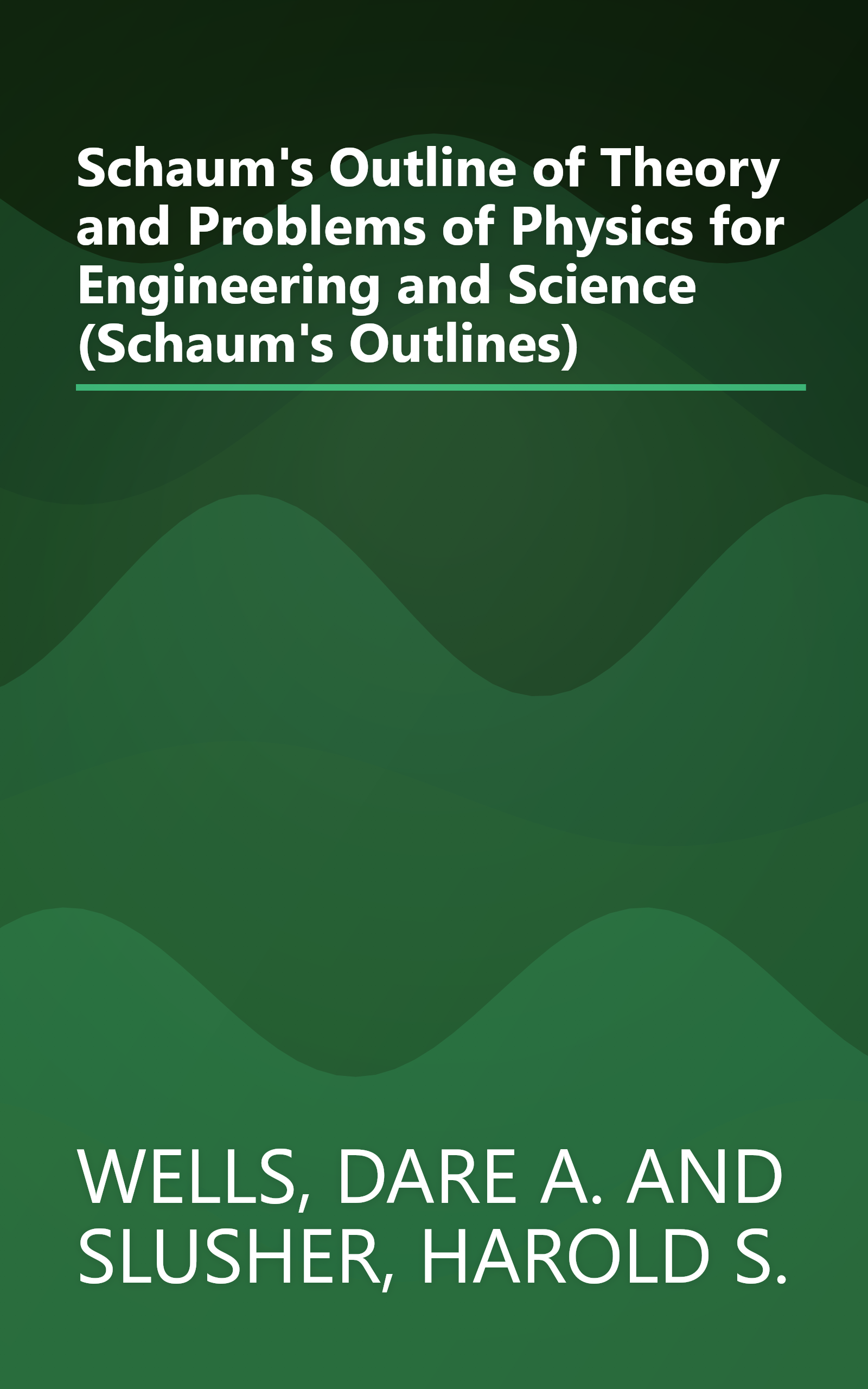 Schaum's Outline of Theory and Problems of Physics for Engineering and Science (Schaum's Outlines) book cover