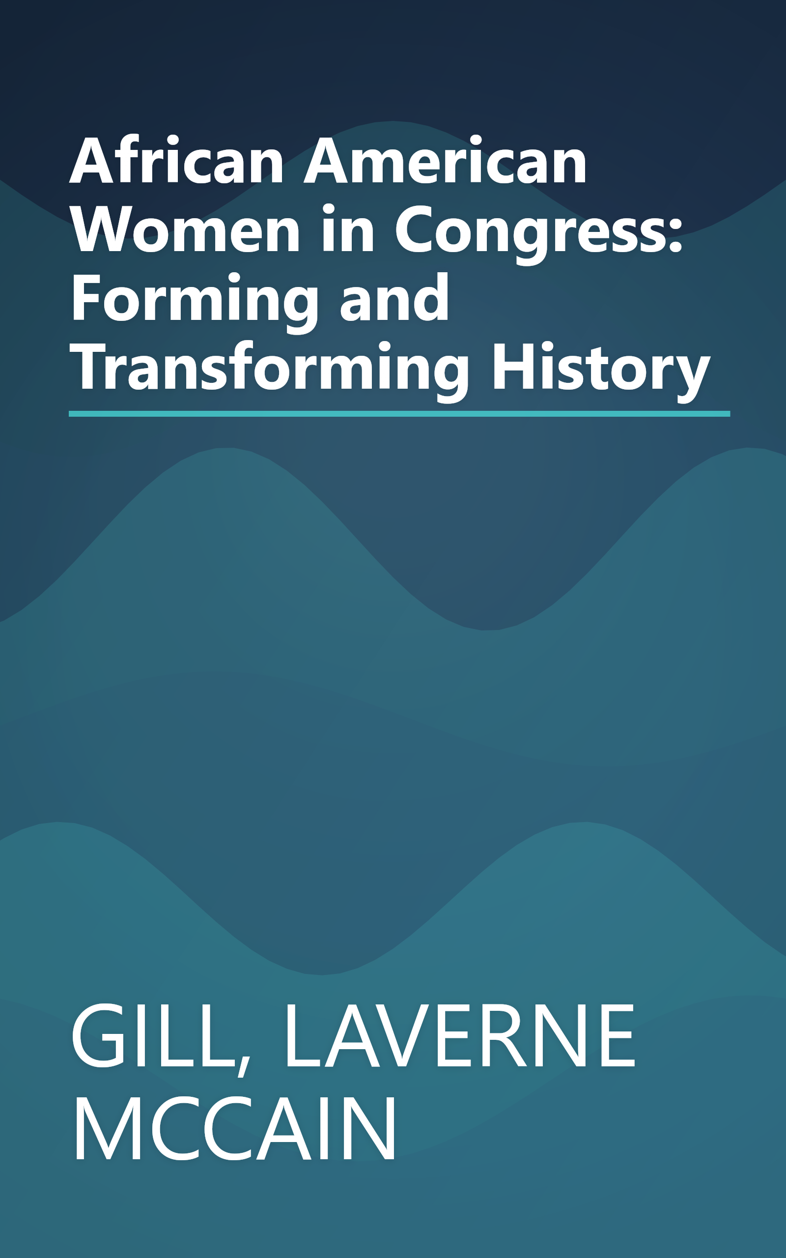 African American Women in Congress: Forming and Transforming History book cover