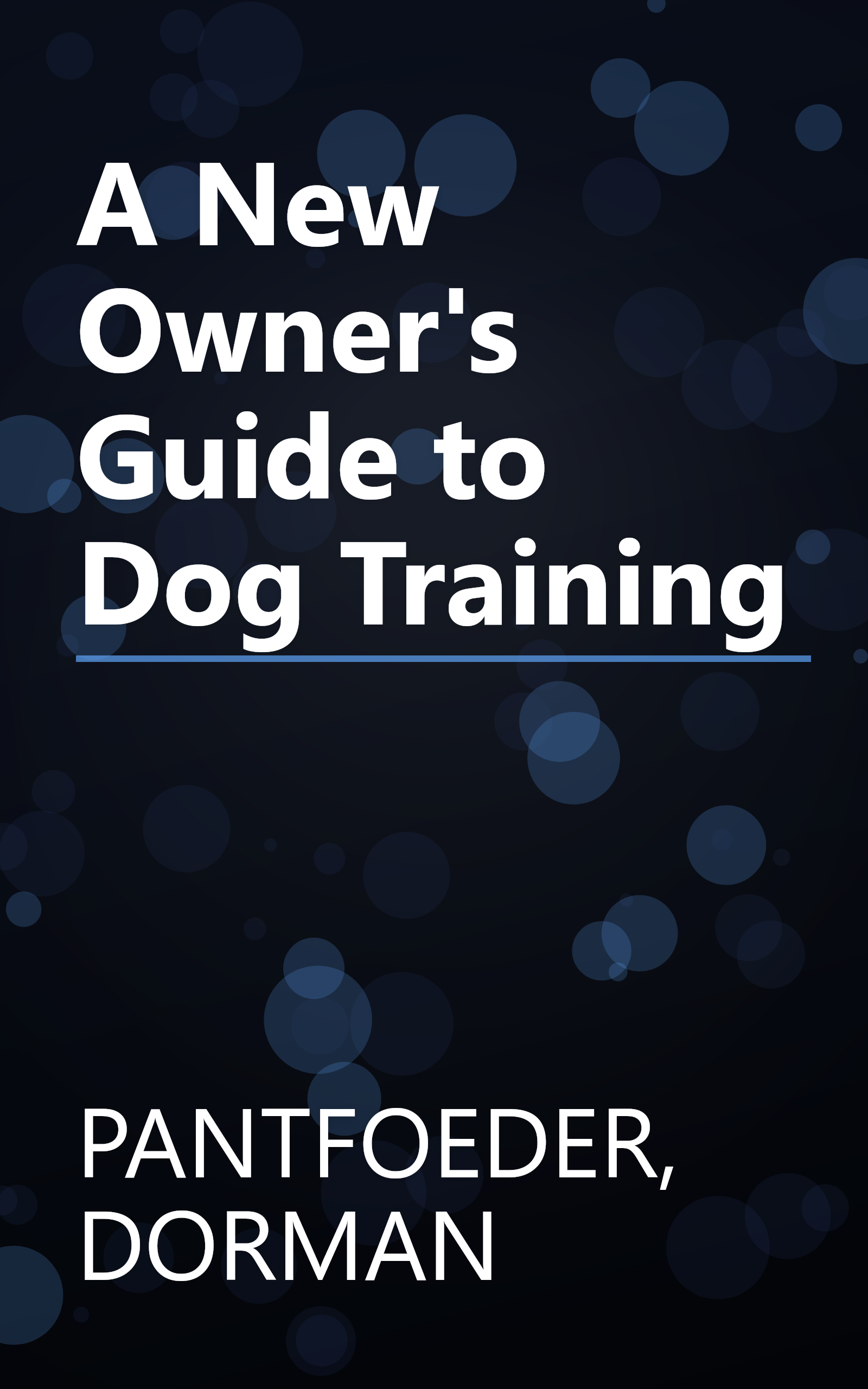 A New Owner's Guide to Dog Training book cover