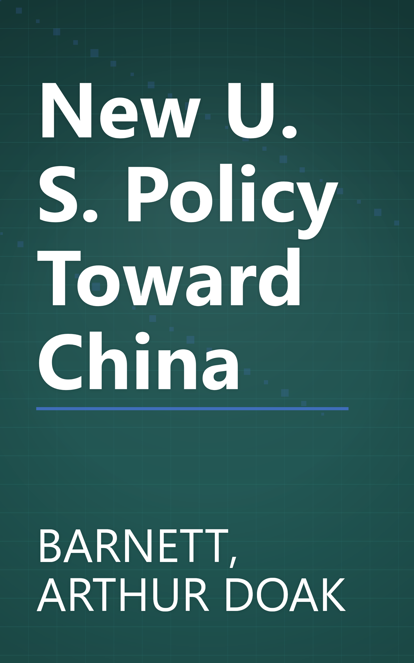 New U. S. Policy Toward China book cover