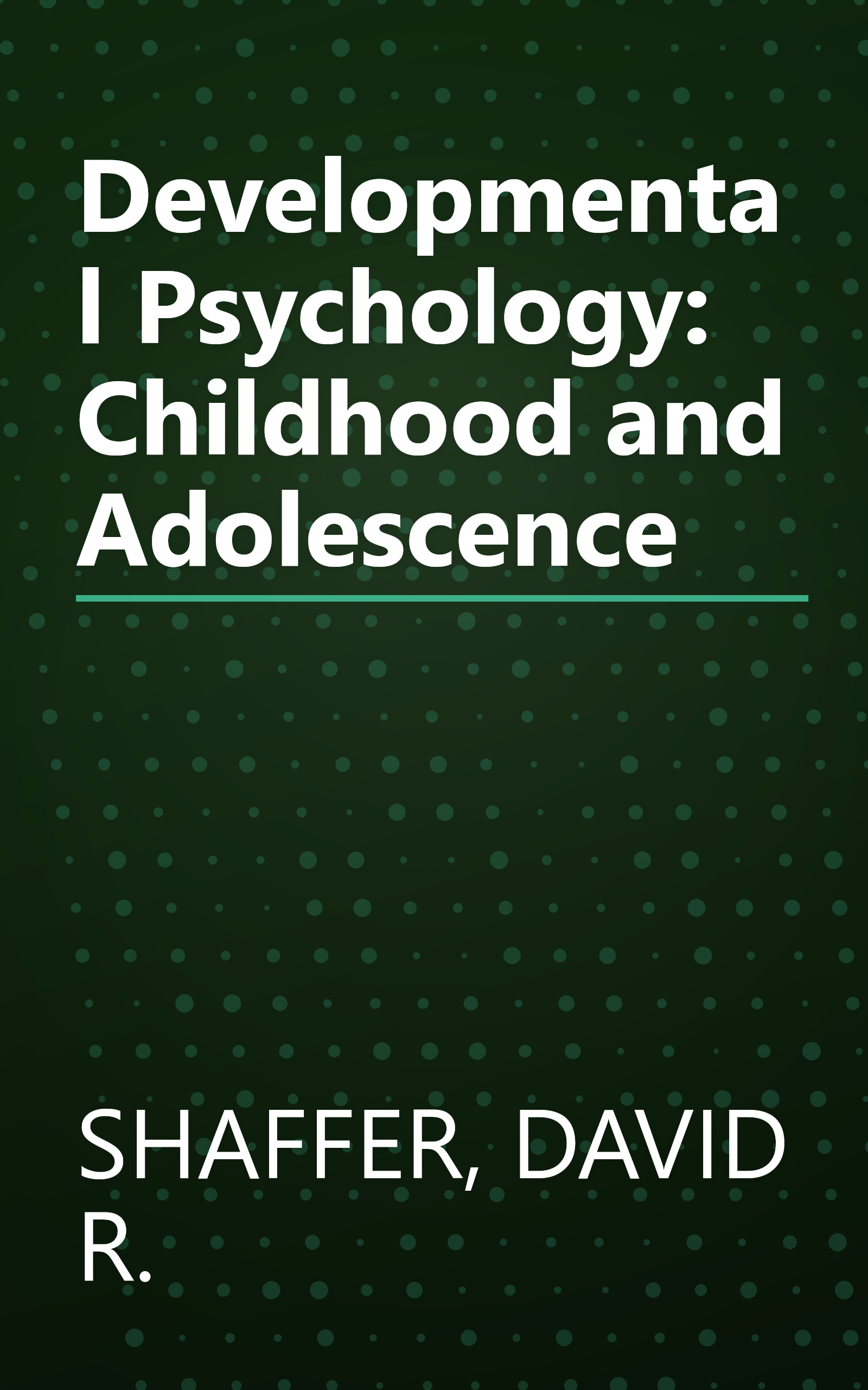 Developmental Psychology: Childhood and Adolescence book cover