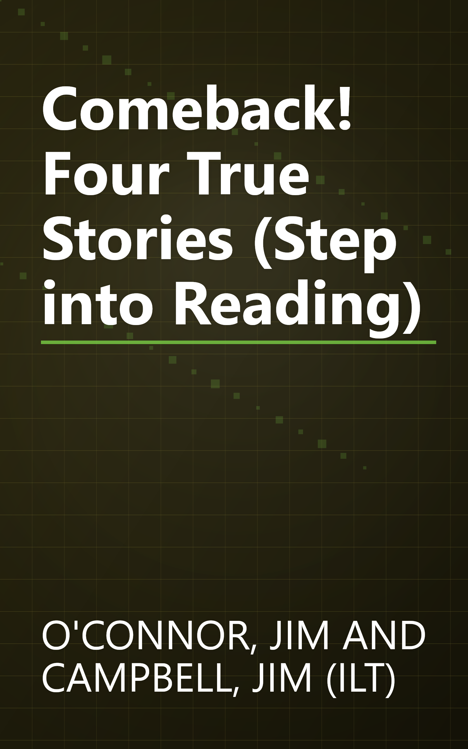 Comeback! Four True Stories (Step into Reading) book cover