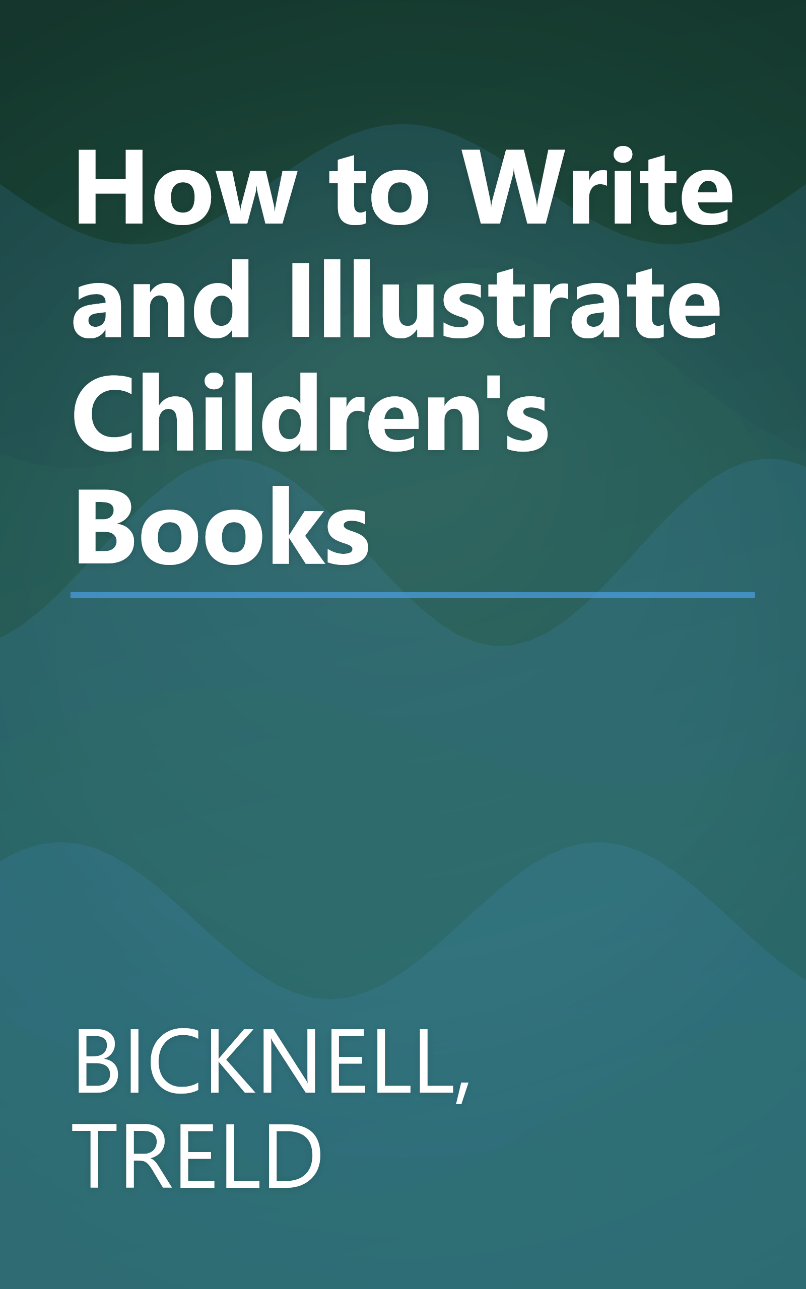How to Write and Illustrate Children's Books book cover