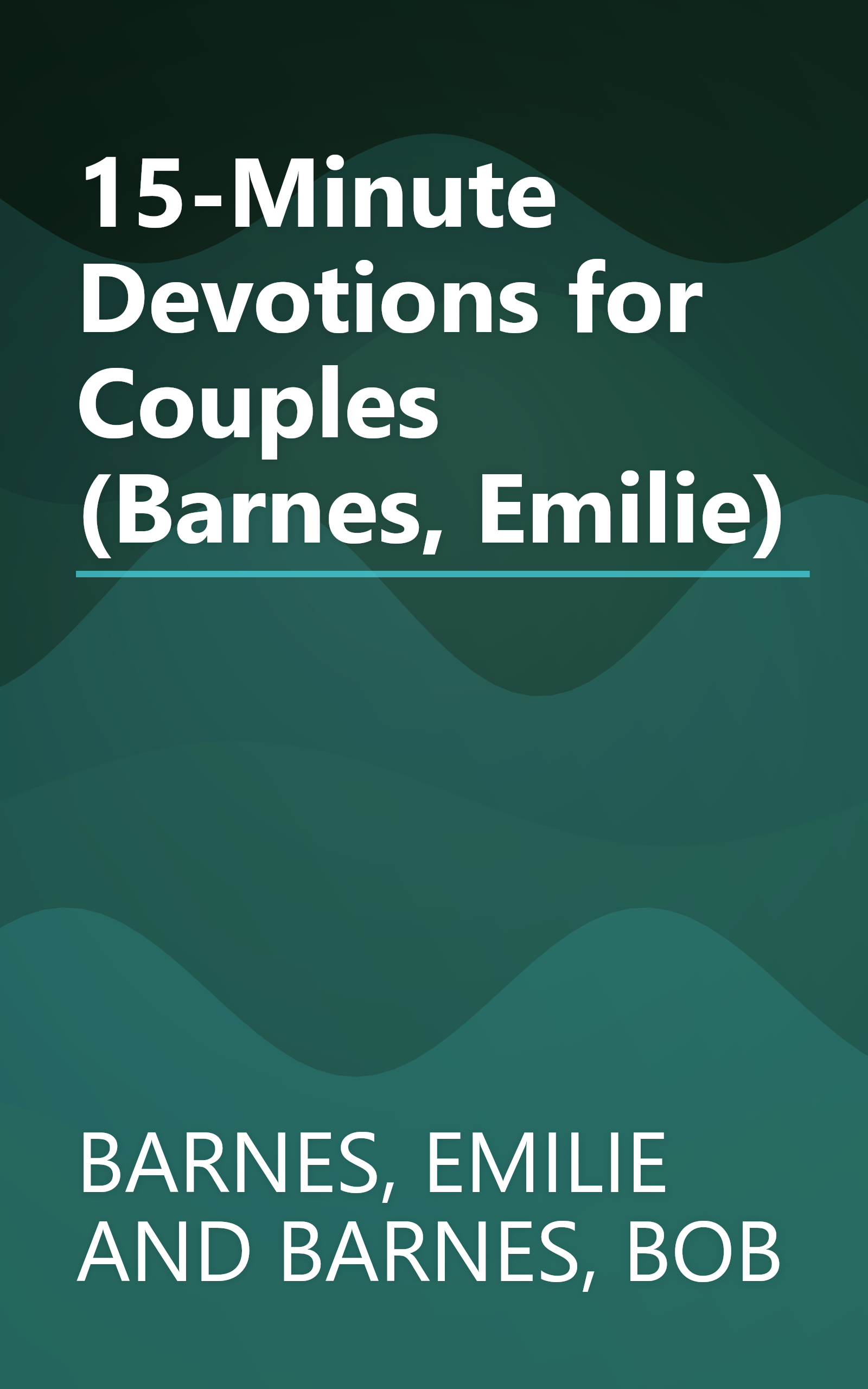 15-Minute Devotions for Couples (Barnes, Emilie) book cover