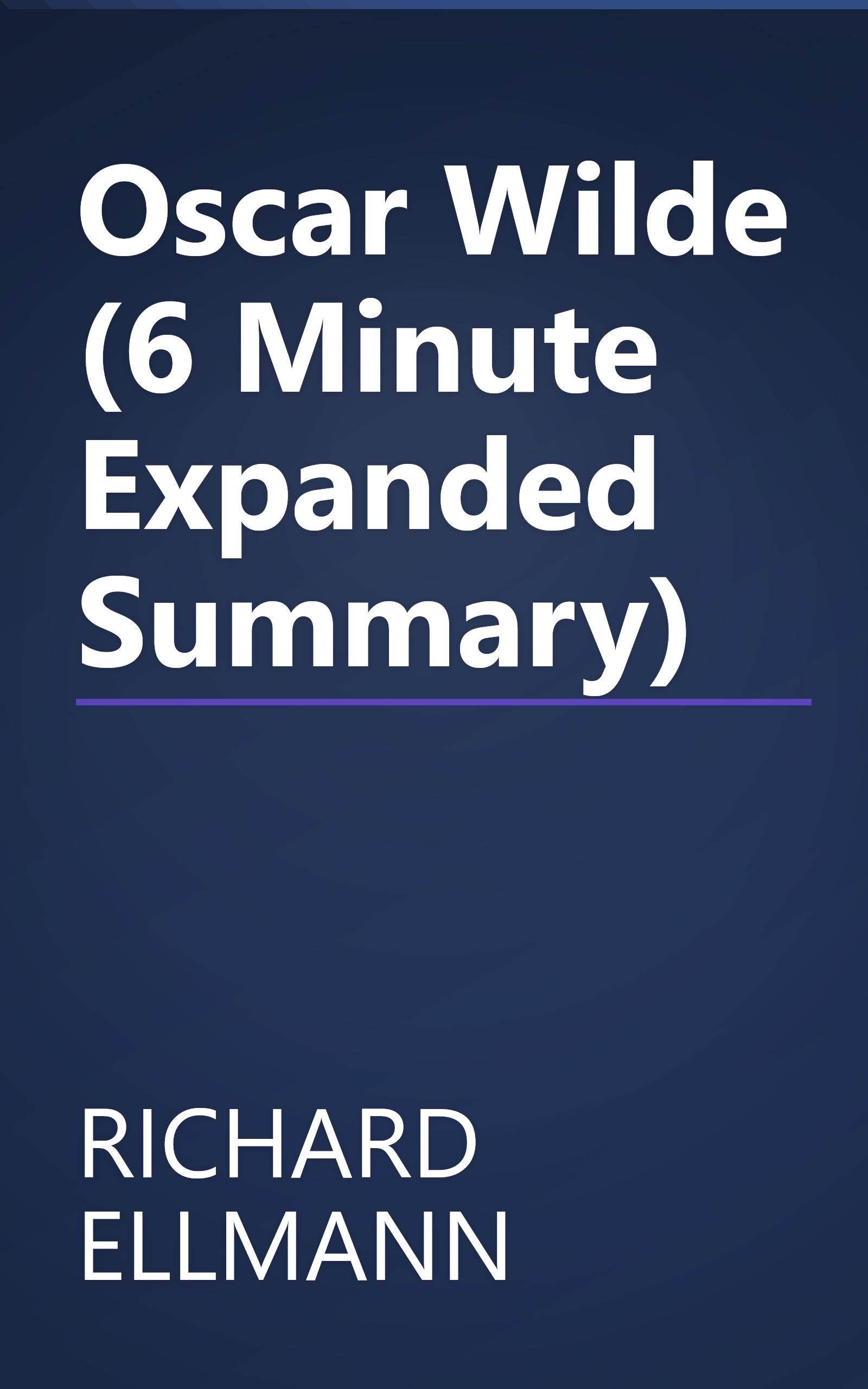 Oscar Wilde (6 Minute   Expanded Summary) book cover