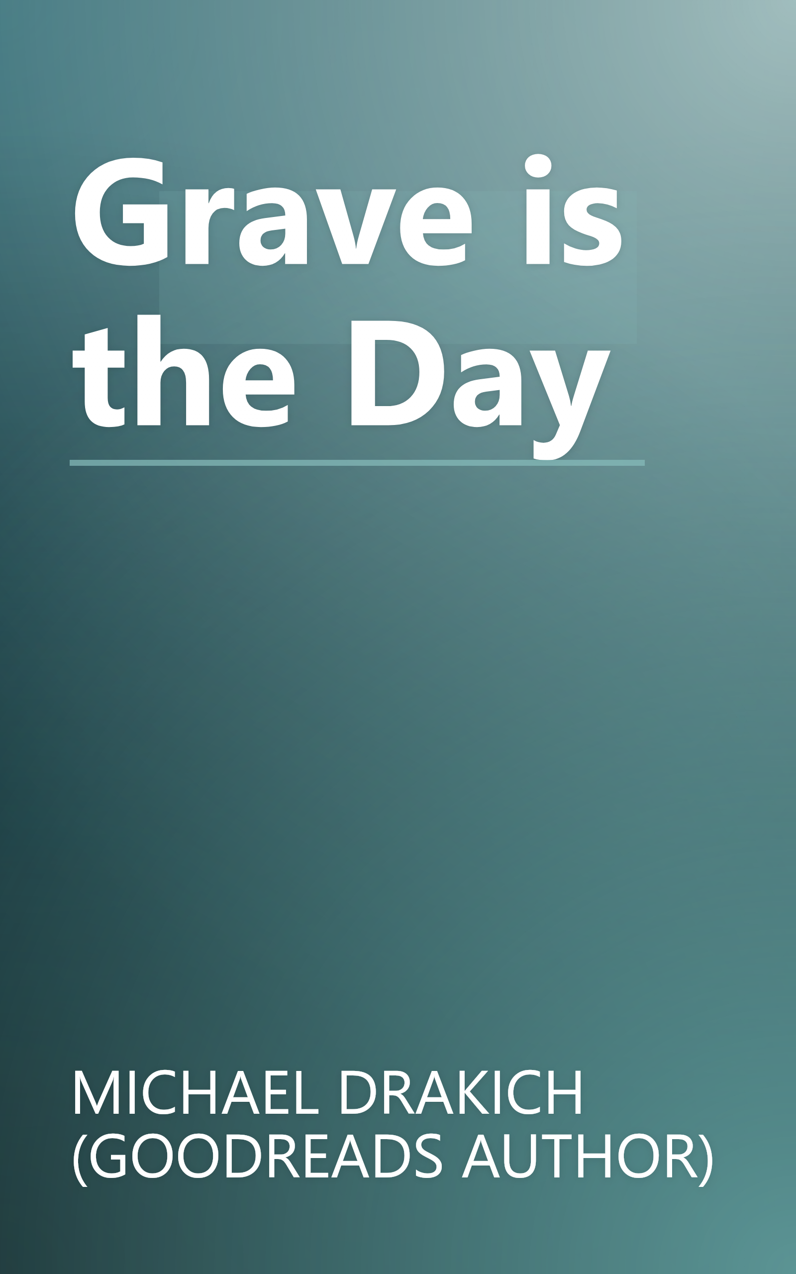Grave is the Day book cover