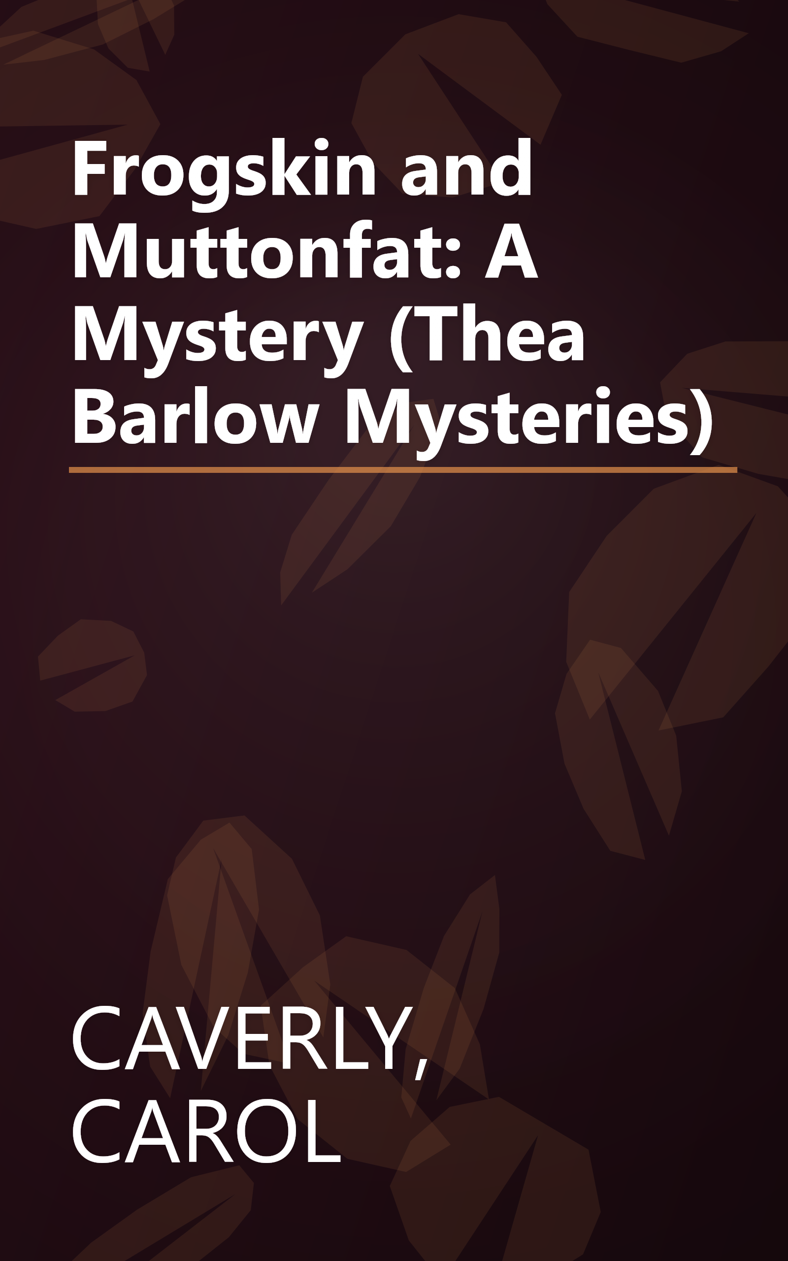 Frogskin and Muttonfat: A Mystery (Thea Barlow Mysteries) book cover