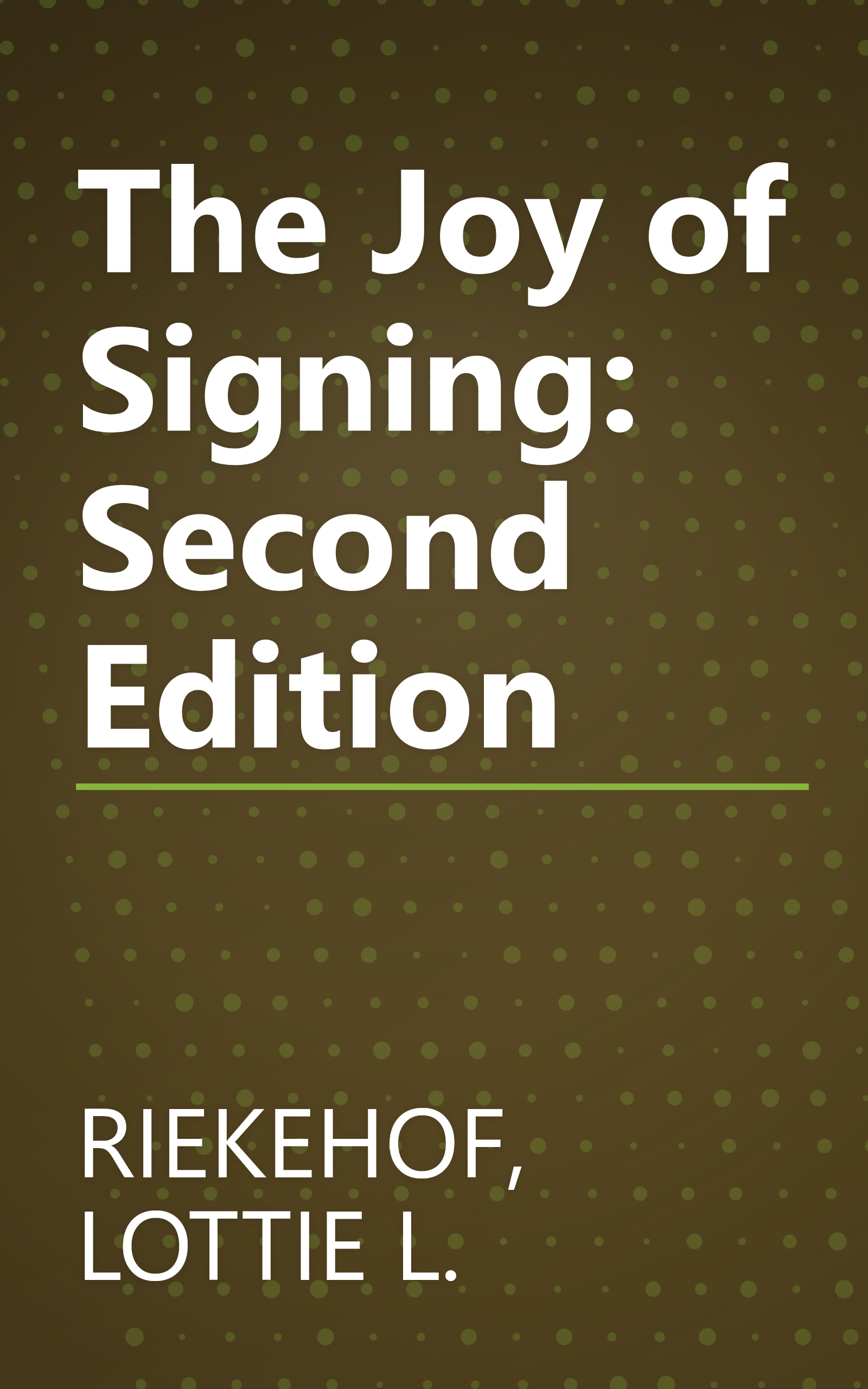 The Joy of Signing: Second Edition book cover