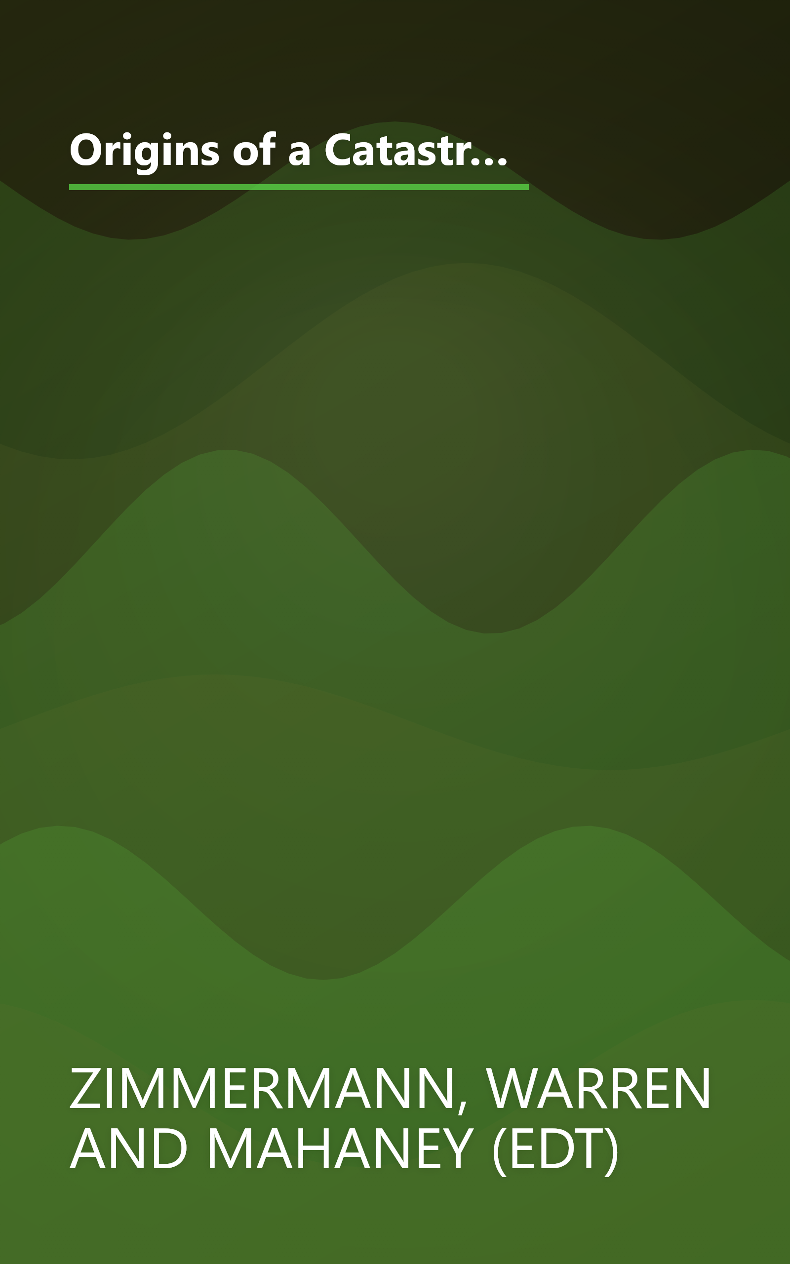 Origins of a Catastrophe:: Yugoslavia and Its Destroyers- -America's Last Ambassador Tells What Happened an d Why book cover