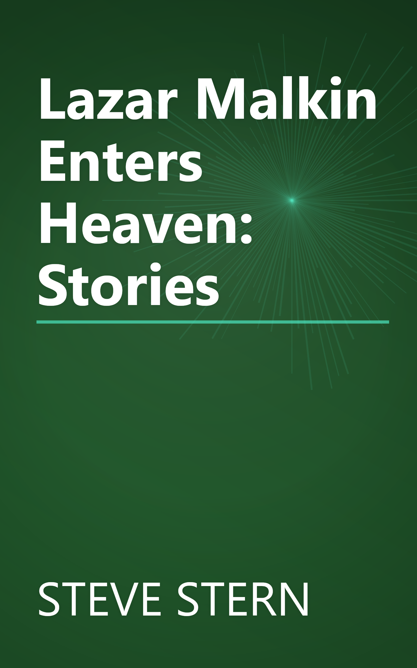 Lazar Malkin Enters Heaven: Stories book cover