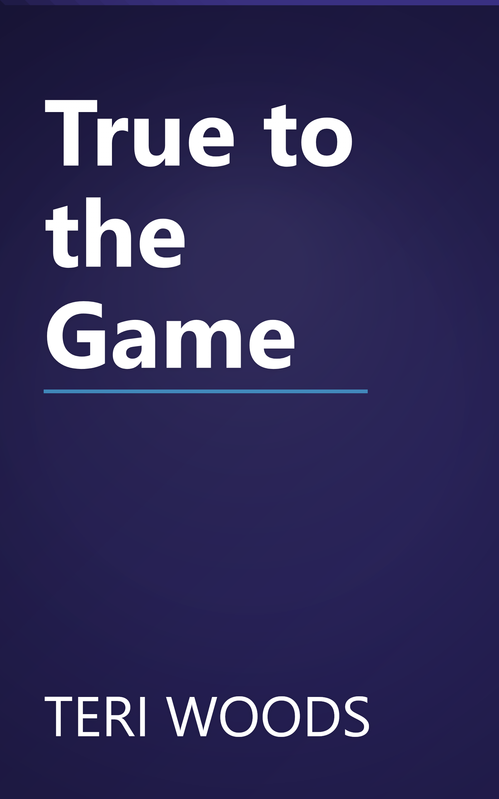 True to the Game book cover