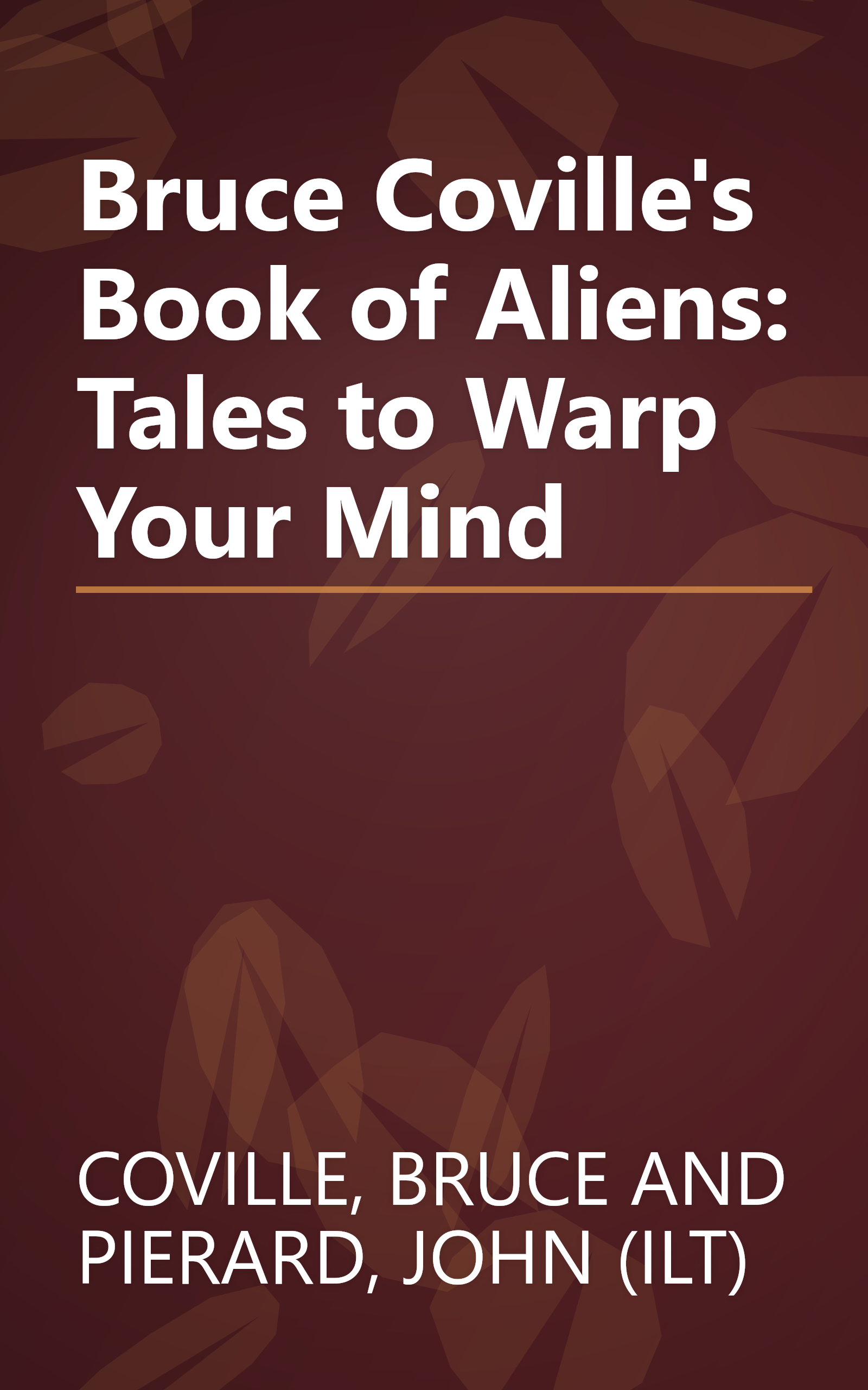 Bruce Coville's Book of Aliens: Tales to Warp Your Mind book cover