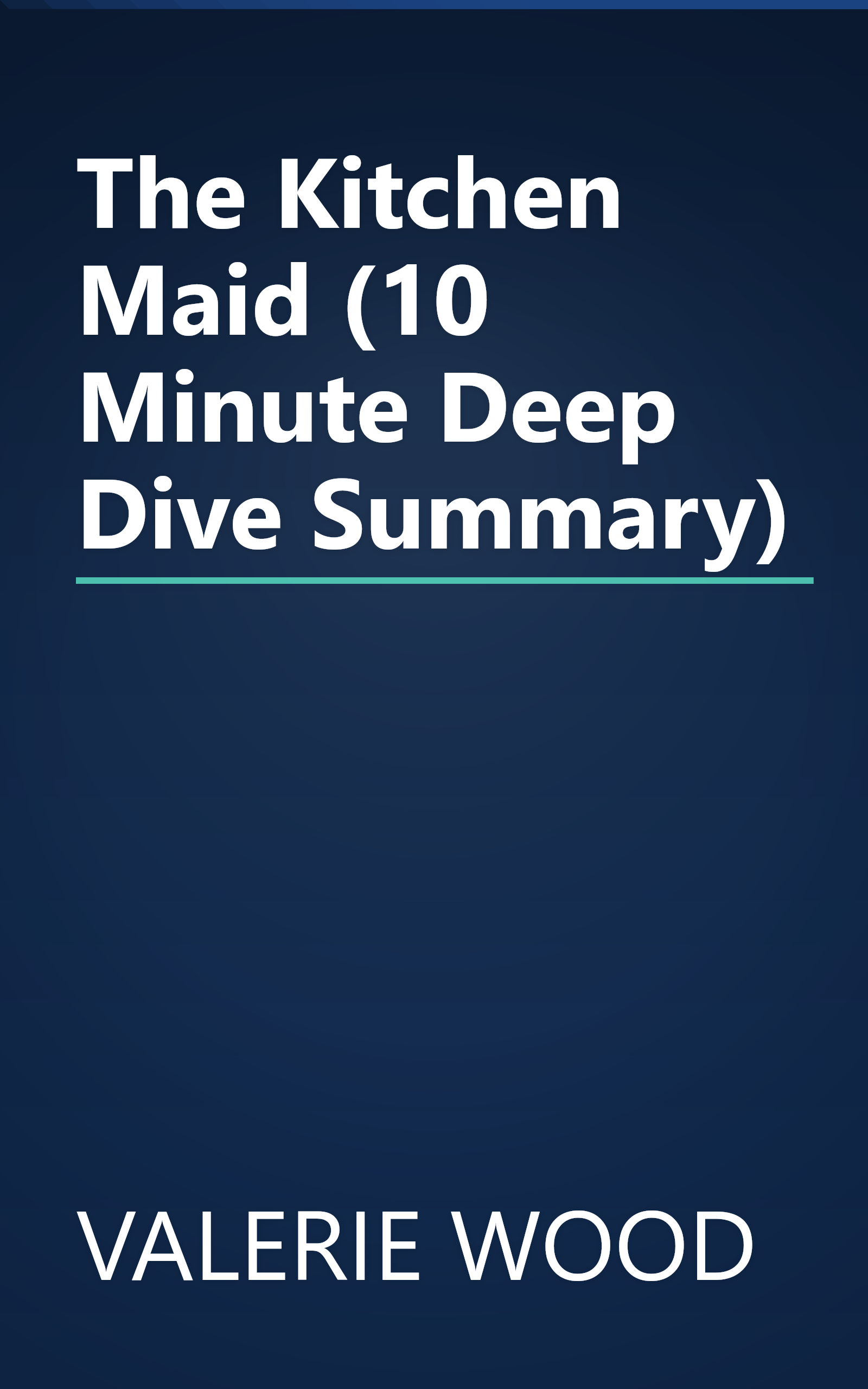 The Kitchen Maid (10 Minute   Deep Dive Summary) book cover