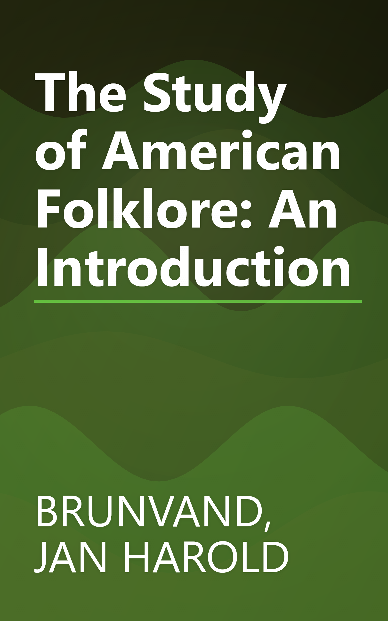 The Study of American Folklore: An Introduction book cover