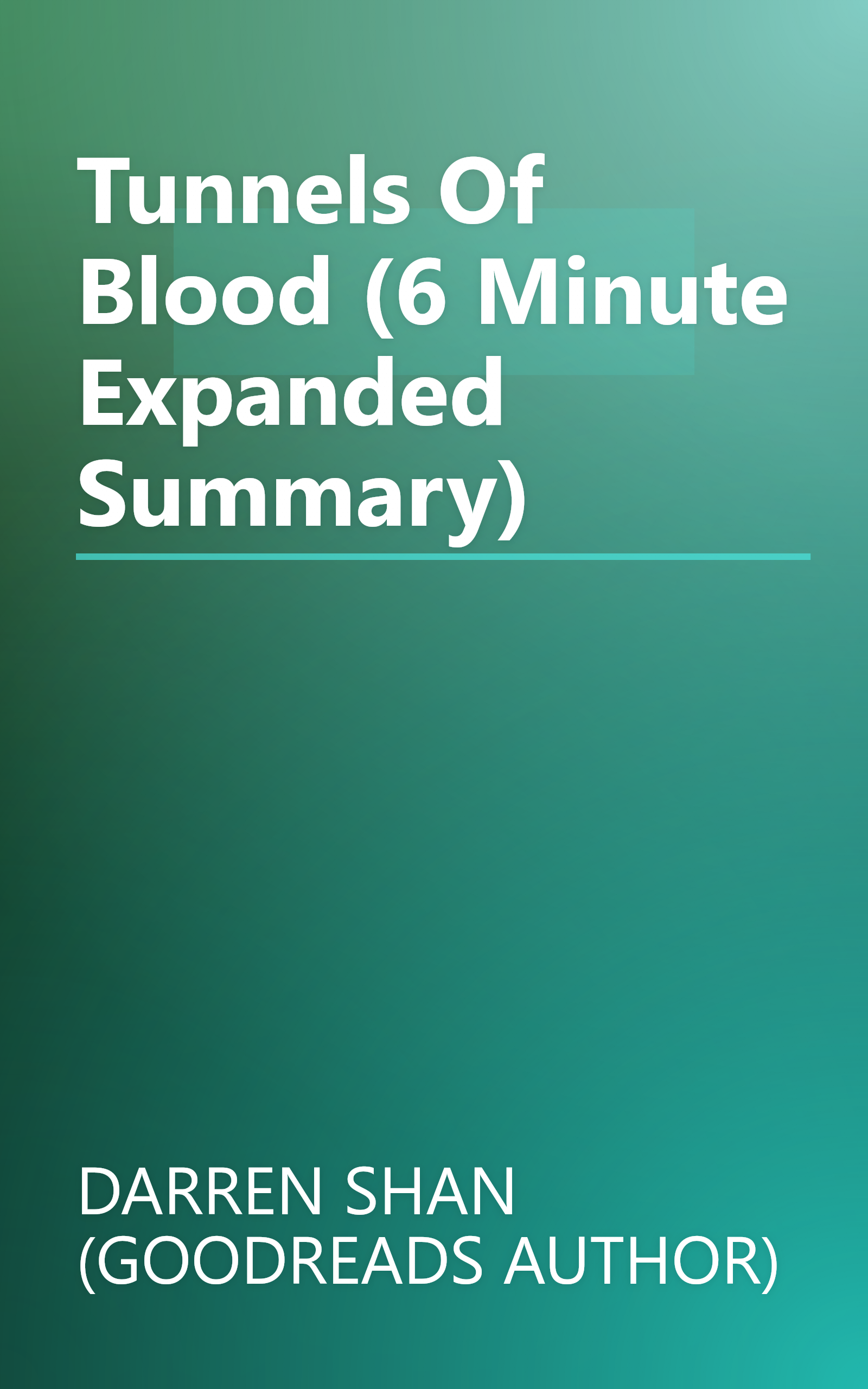 Tunnels Of Blood (6 Minute   Expanded Summary) book cover