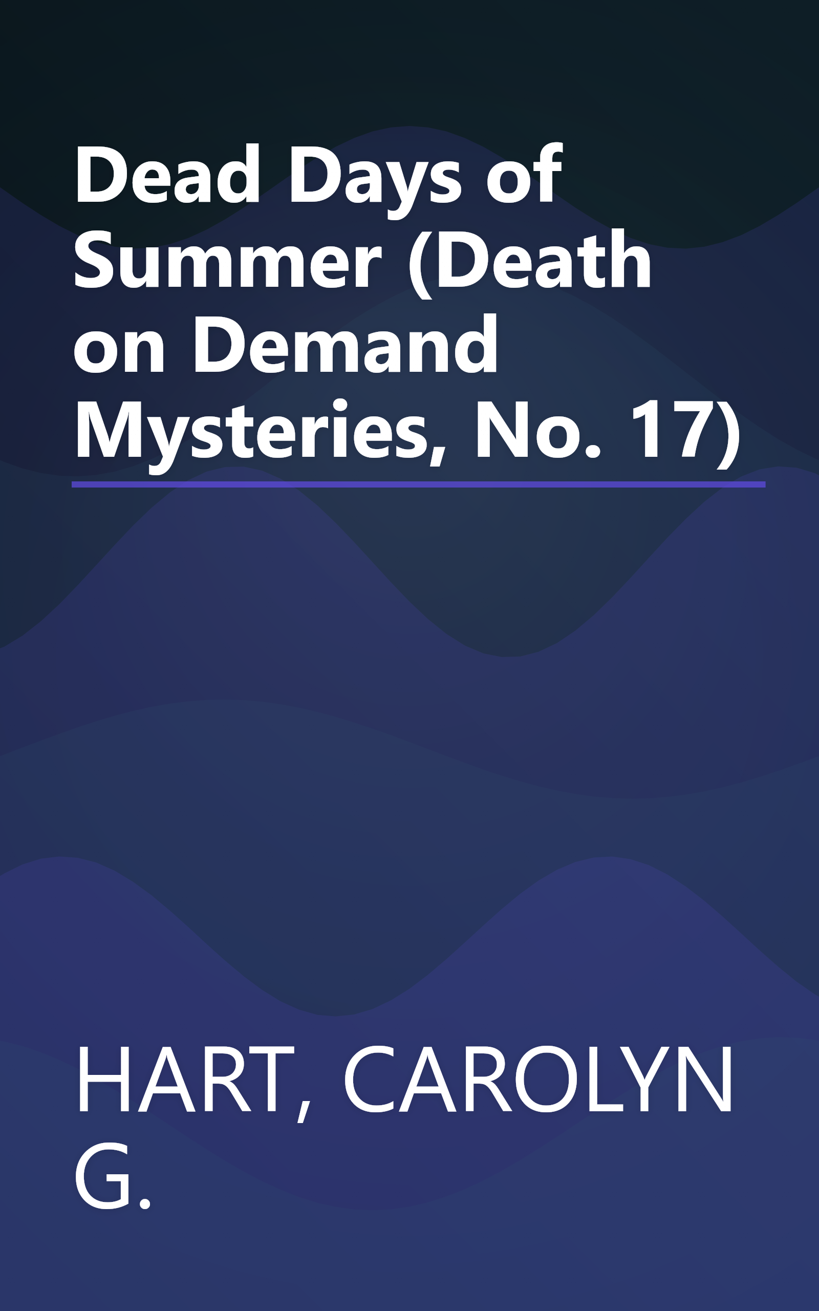 Dead Days of Summer (Death on Demand Mysteries, No. 17) book cover