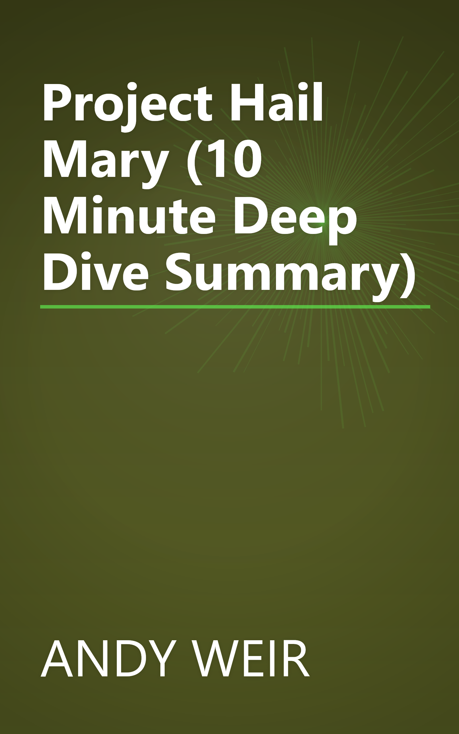 Project Hail Mary (10 Minute   Deep Dive Summary) book cover