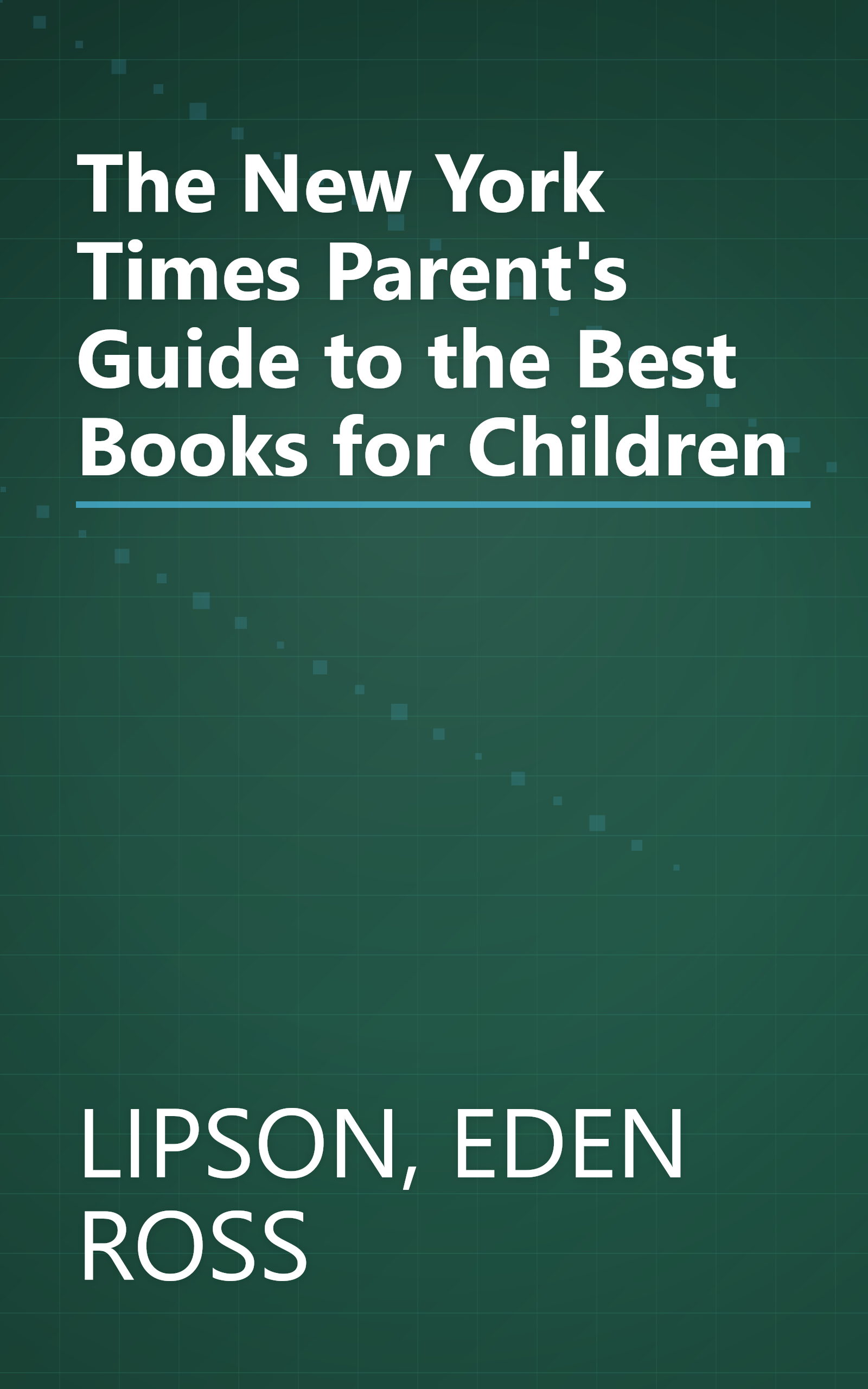 The New York Times Parent's Guide to the Best Books for Children book cover