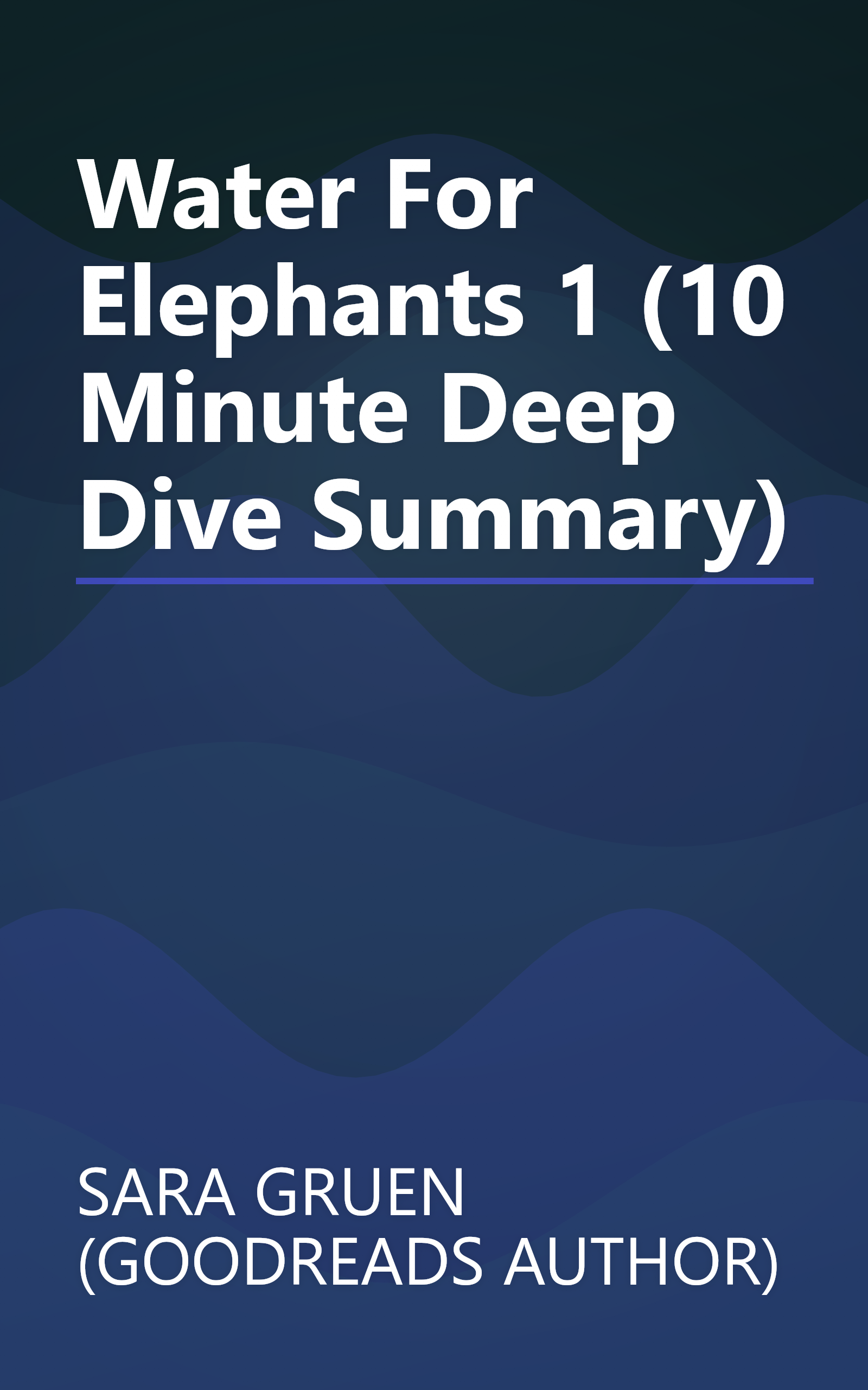 Water For Elephants 1 (10 Minute   Deep Dive Summary) book cover