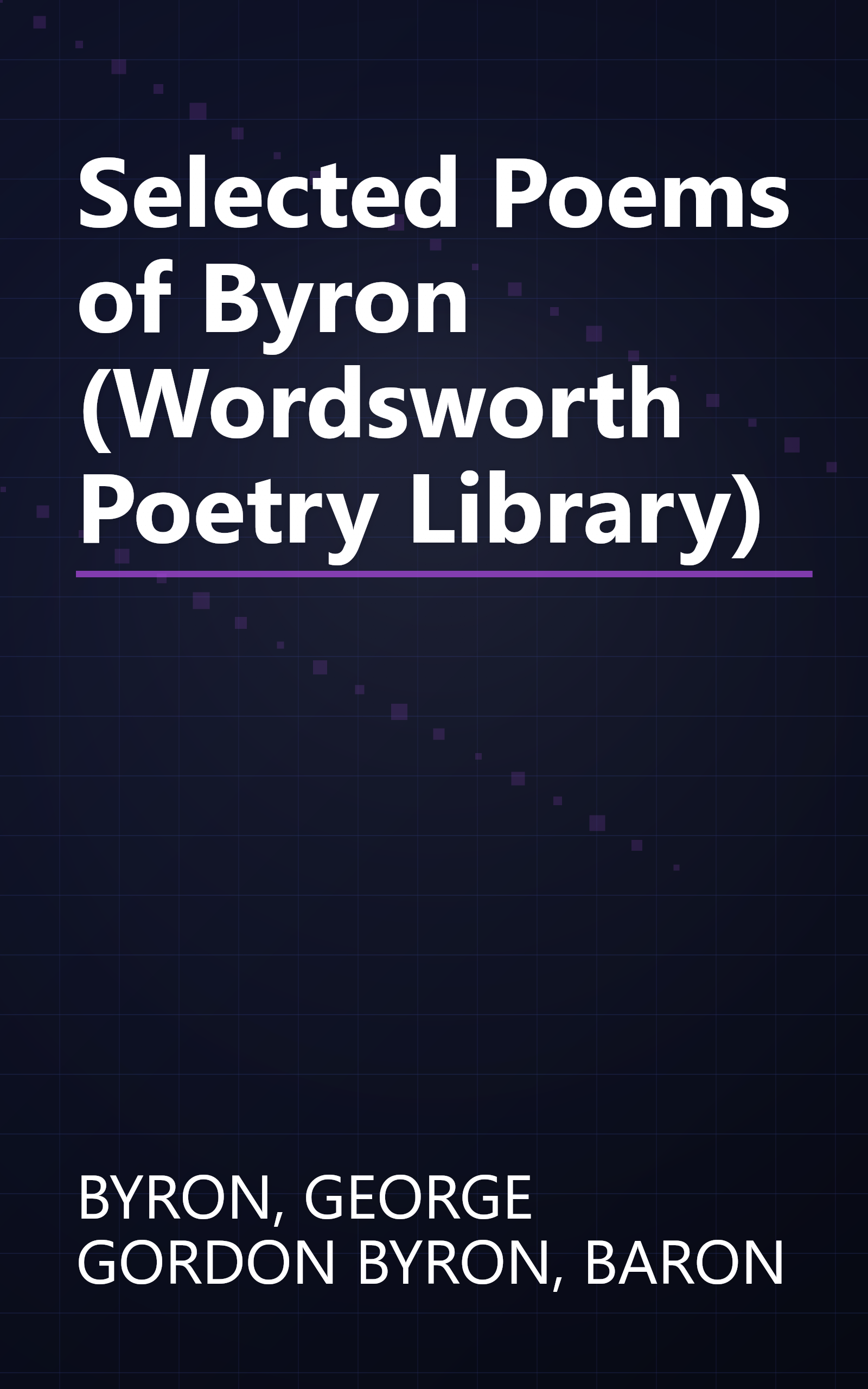 Selected Poems of Byron (Wordsworth Poetry Library) book cover