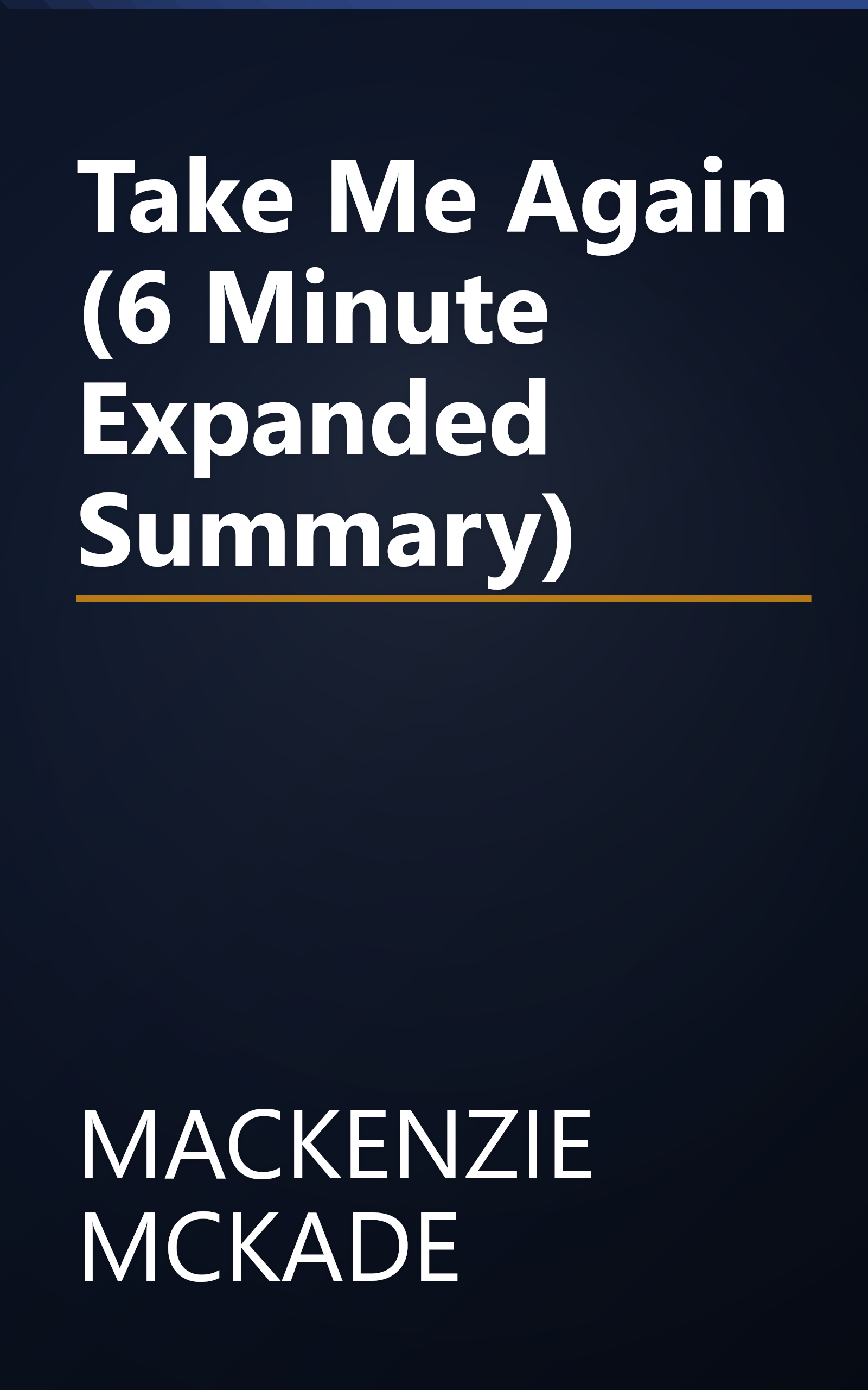 Take Me Again (6 Minute   Expanded Summary) book cover