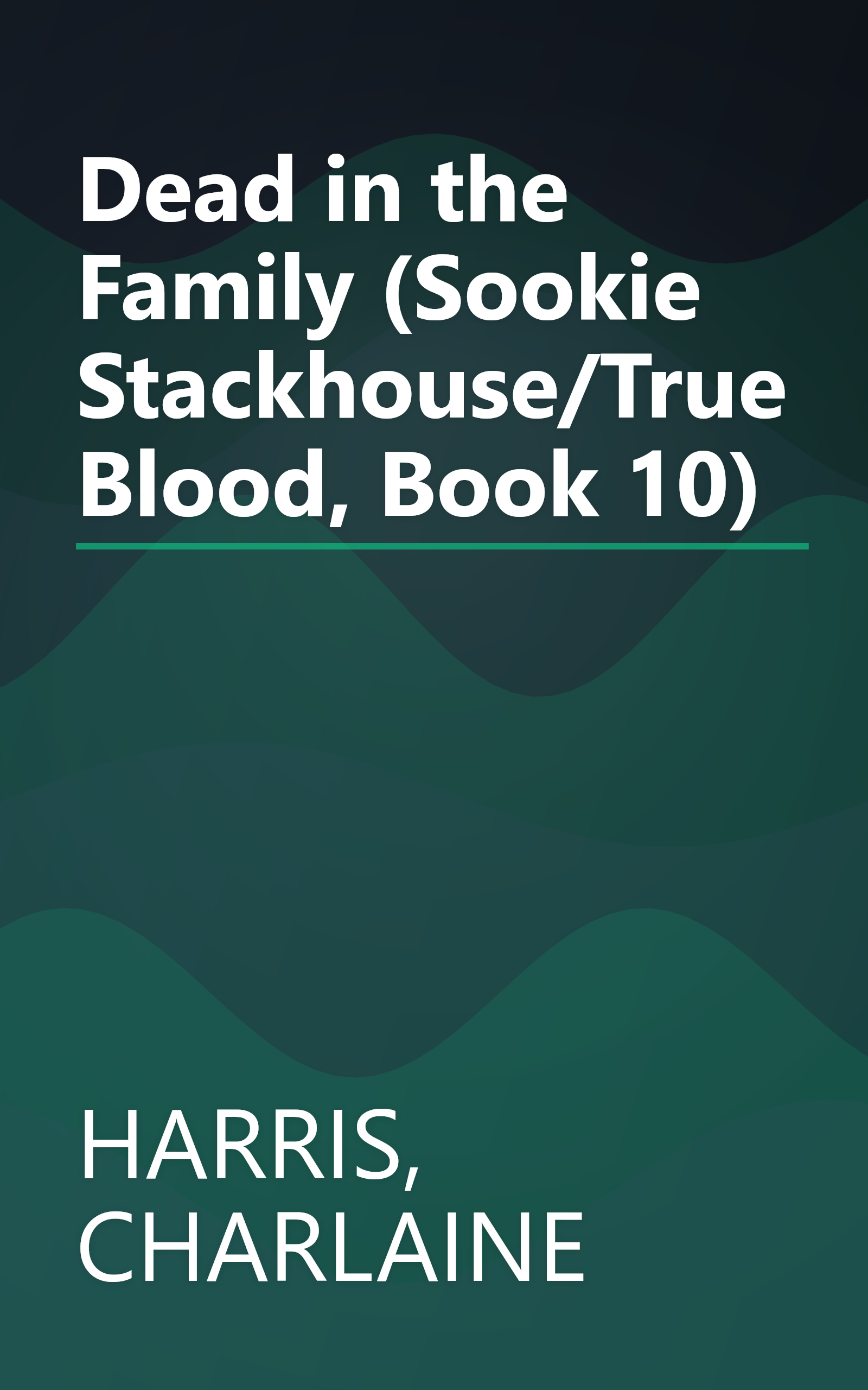 Dead in the Family (Sookie Stackhouse/True Blood, Book 10) book cover