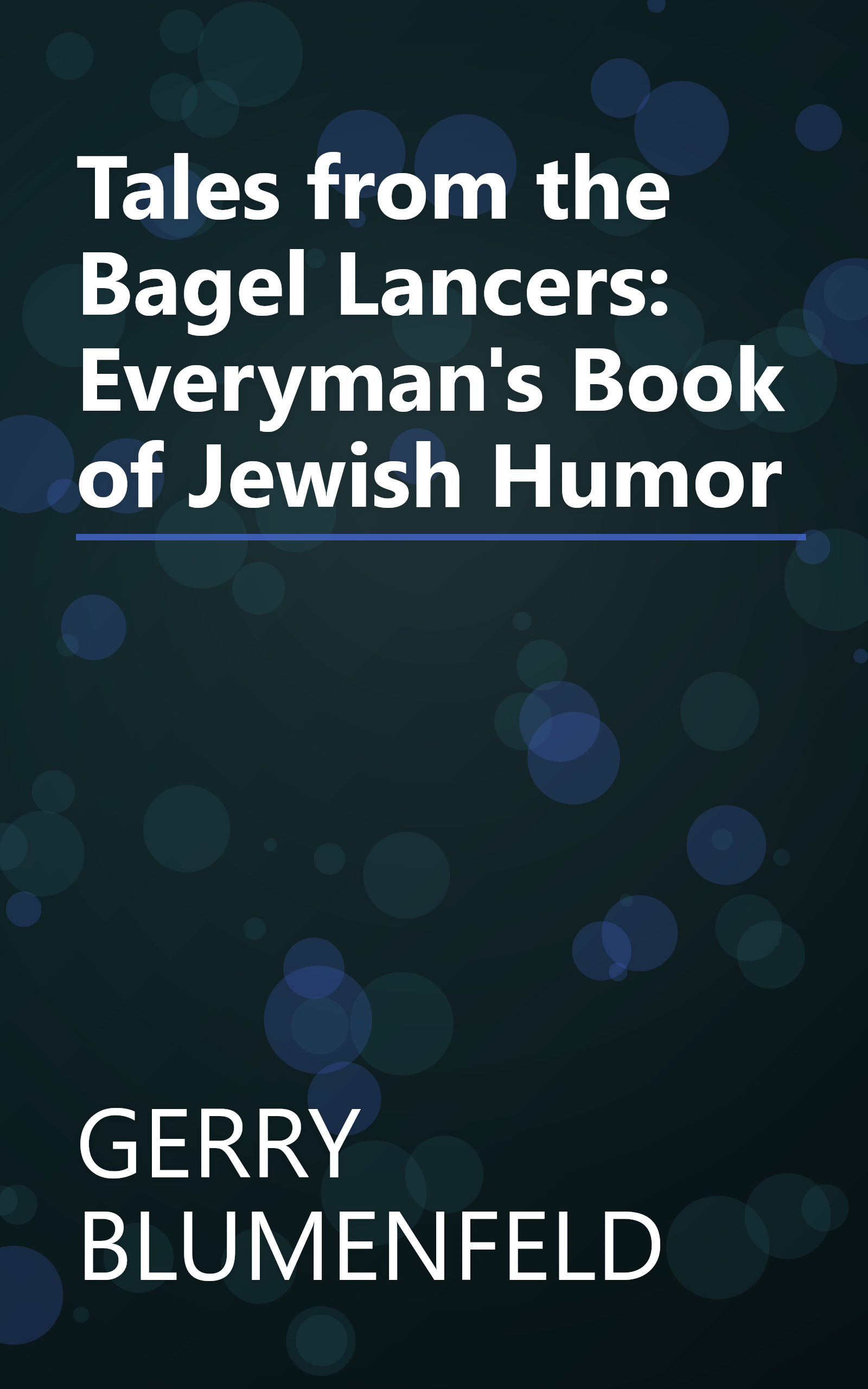 Tales from the Bagel Lancers: Everyman's Book of Jewish Humor book cover