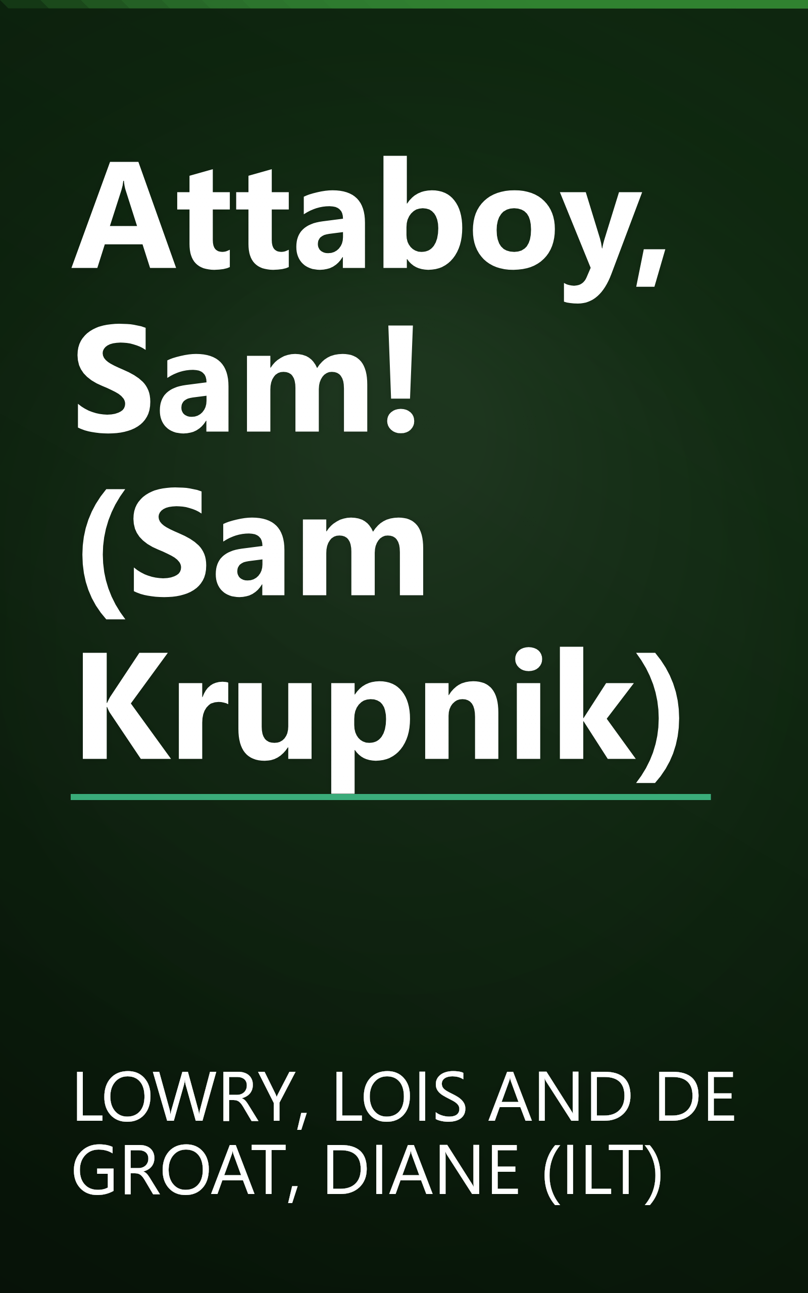 Attaboy, Sam! (Sam Krupnik) book cover