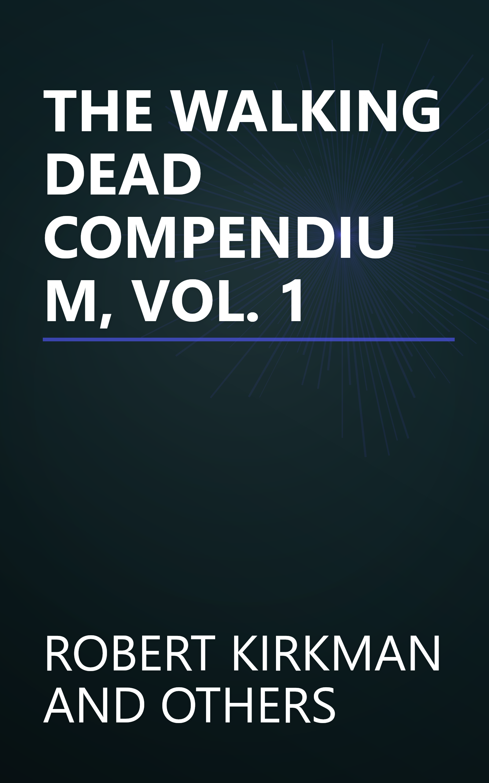 THE WALKING DEAD COMPENDIUM, VOL. 1 book cover