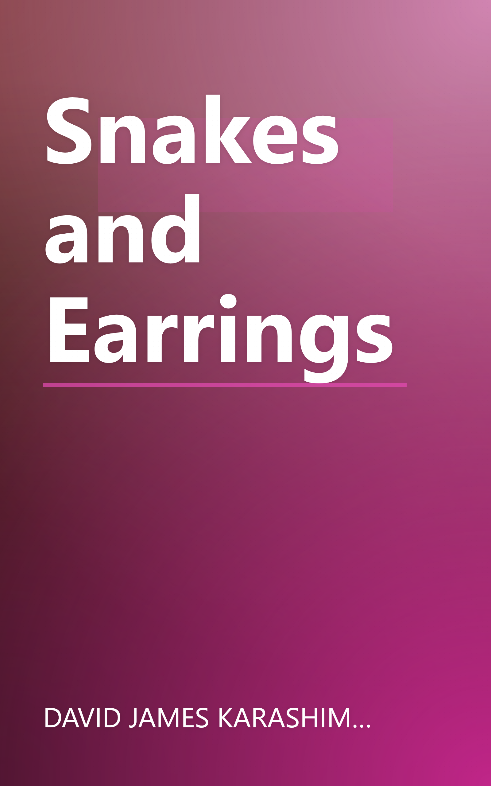 Snakes and Earrings book cover