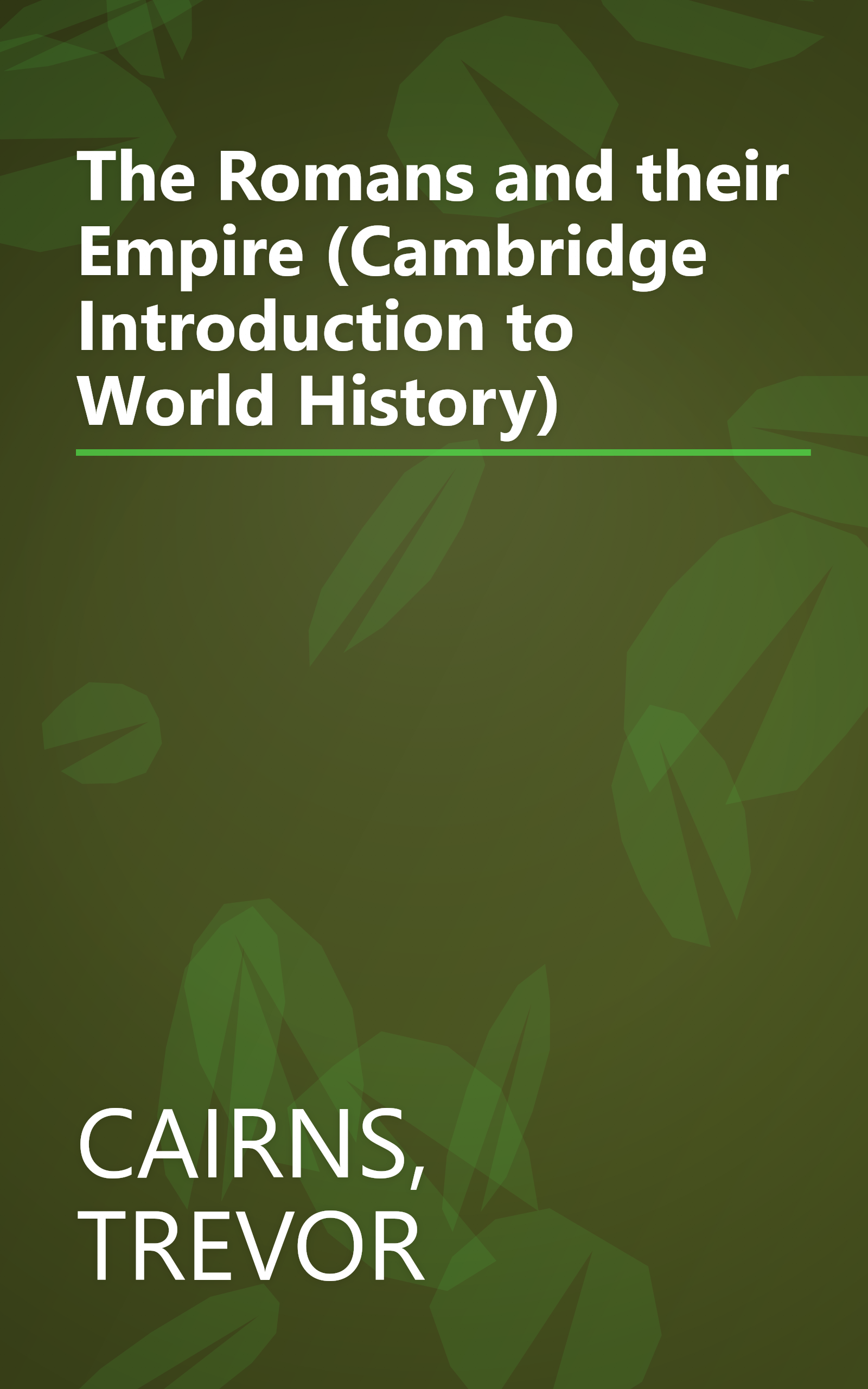 The Romans and their Empire (Cambridge Introduction to World History) book cover