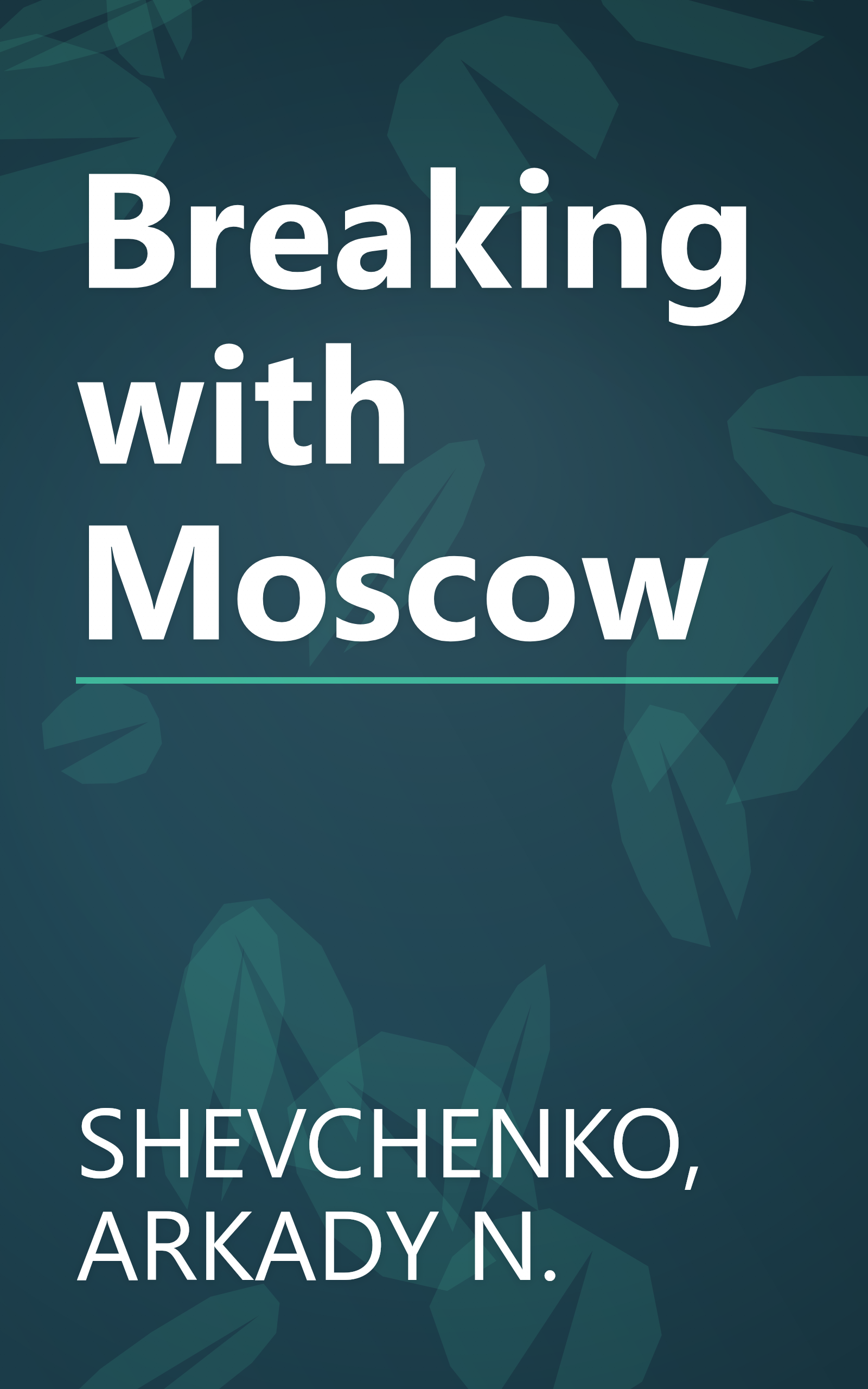 Breaking with Moscow book cover
