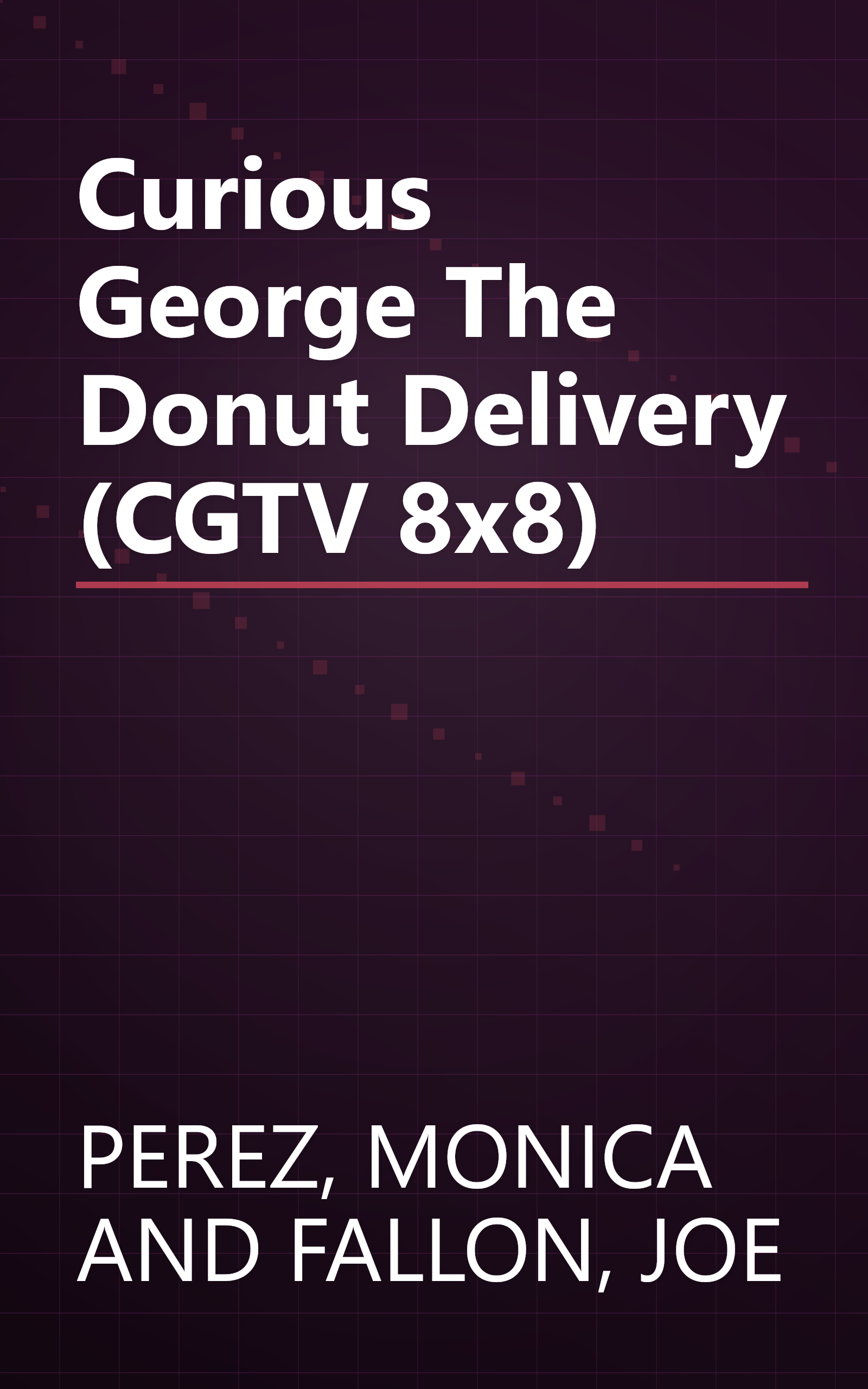 Curious George The Donut Delivery (CGTV 8x8) book cover