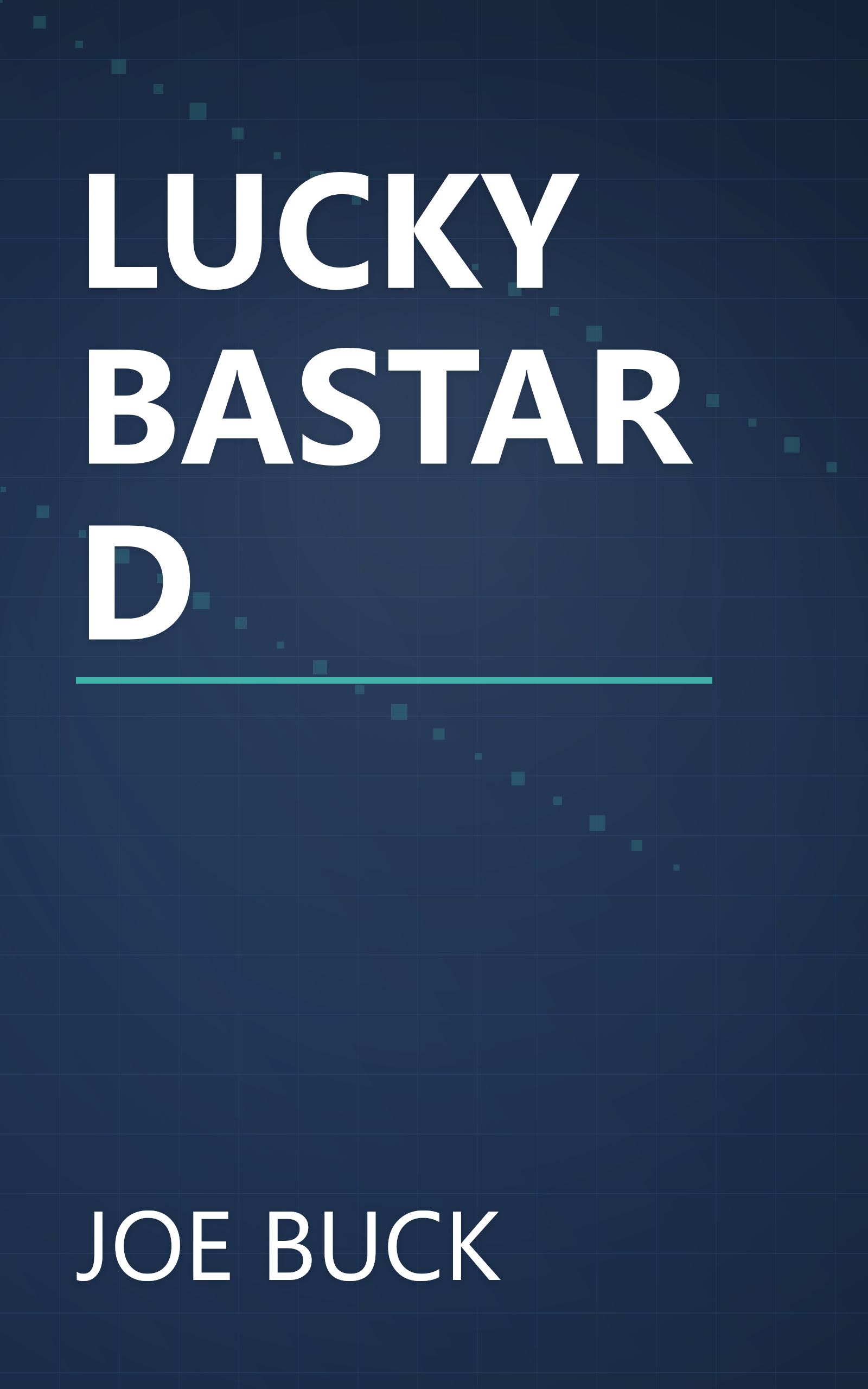 LUCKY BASTARD book cover