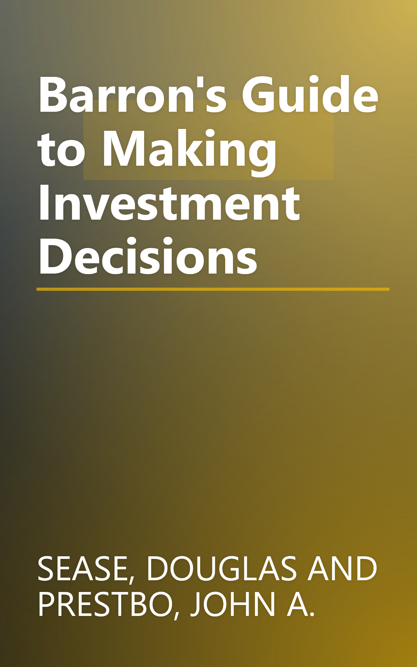 Barron's Guide to Making Investment Decisions book cover