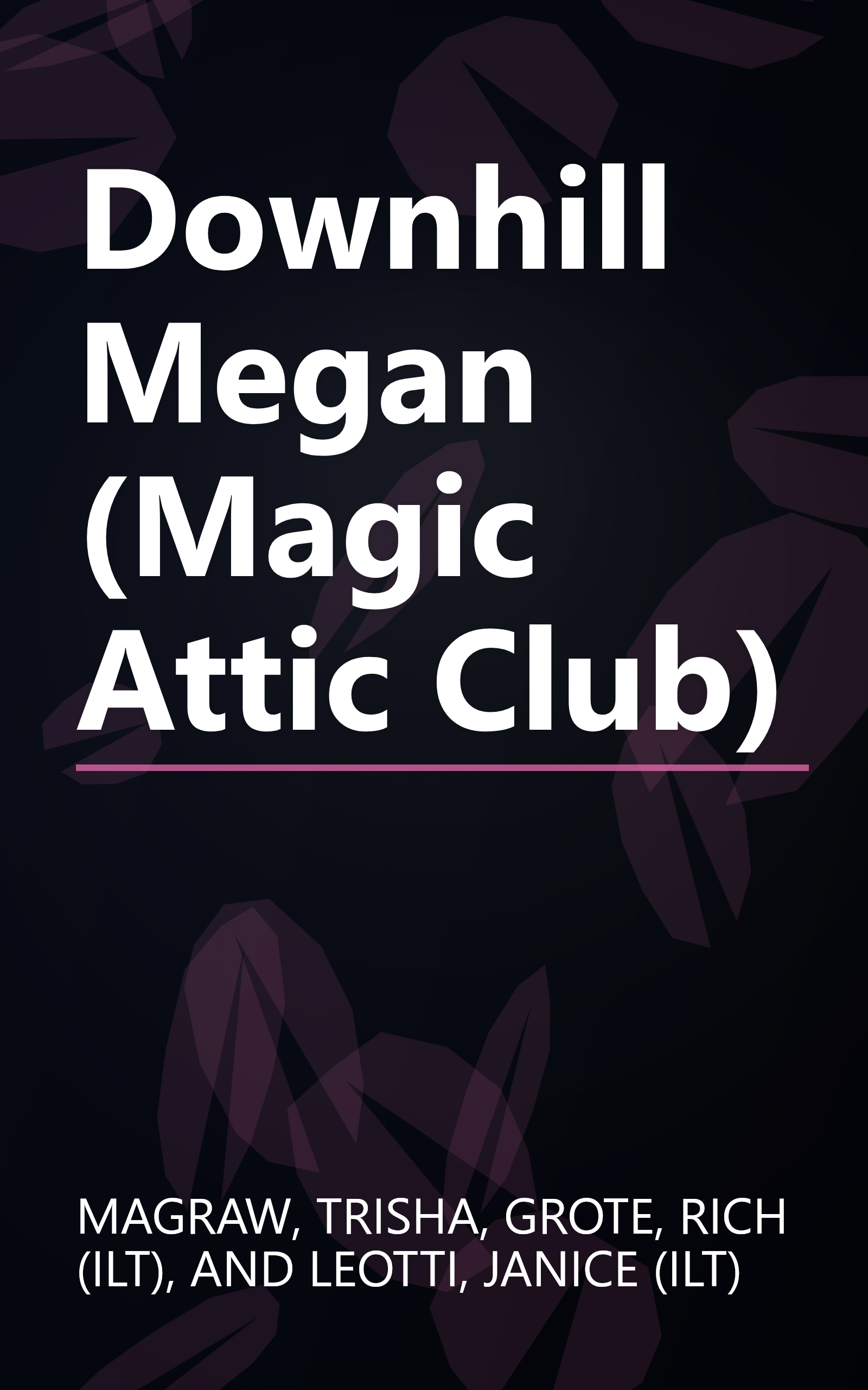 Downhill Megan (Magic Attic Club) book cover