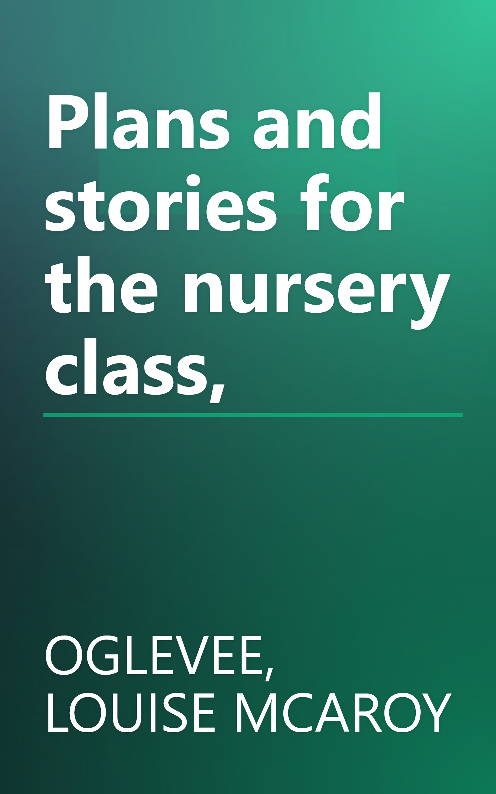 Plans and stories for the nursery class, book cover