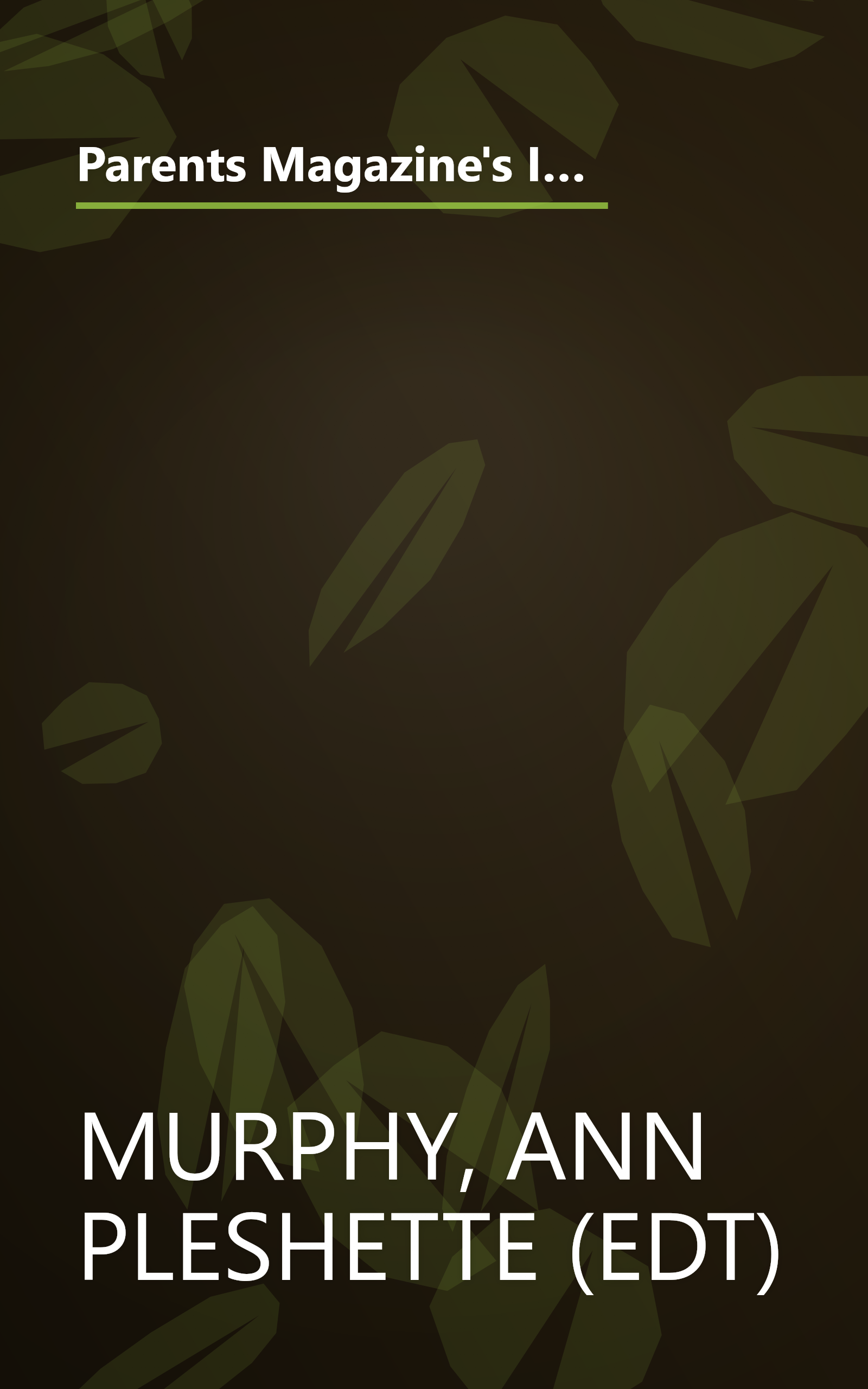 Parents Magazine's It Worked for Me! From Thumb Sucking to Schoolyard Fights, Parents Reveal Their Secrets to Solving the Everyday Problems of Raising Kids book cover